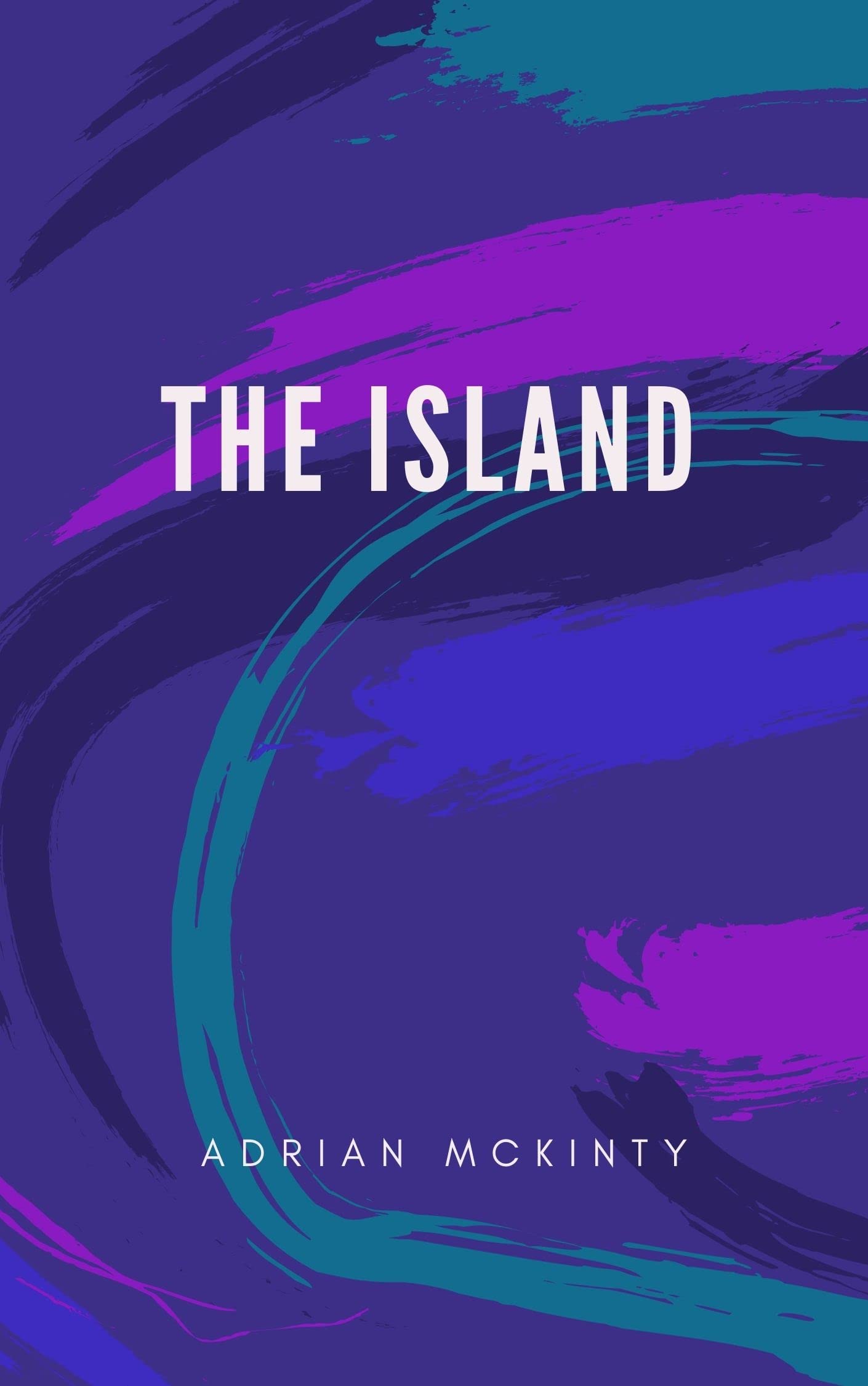 THE ISLAND (Classic Book): With illustration by Adrian McKinty | Goodreads