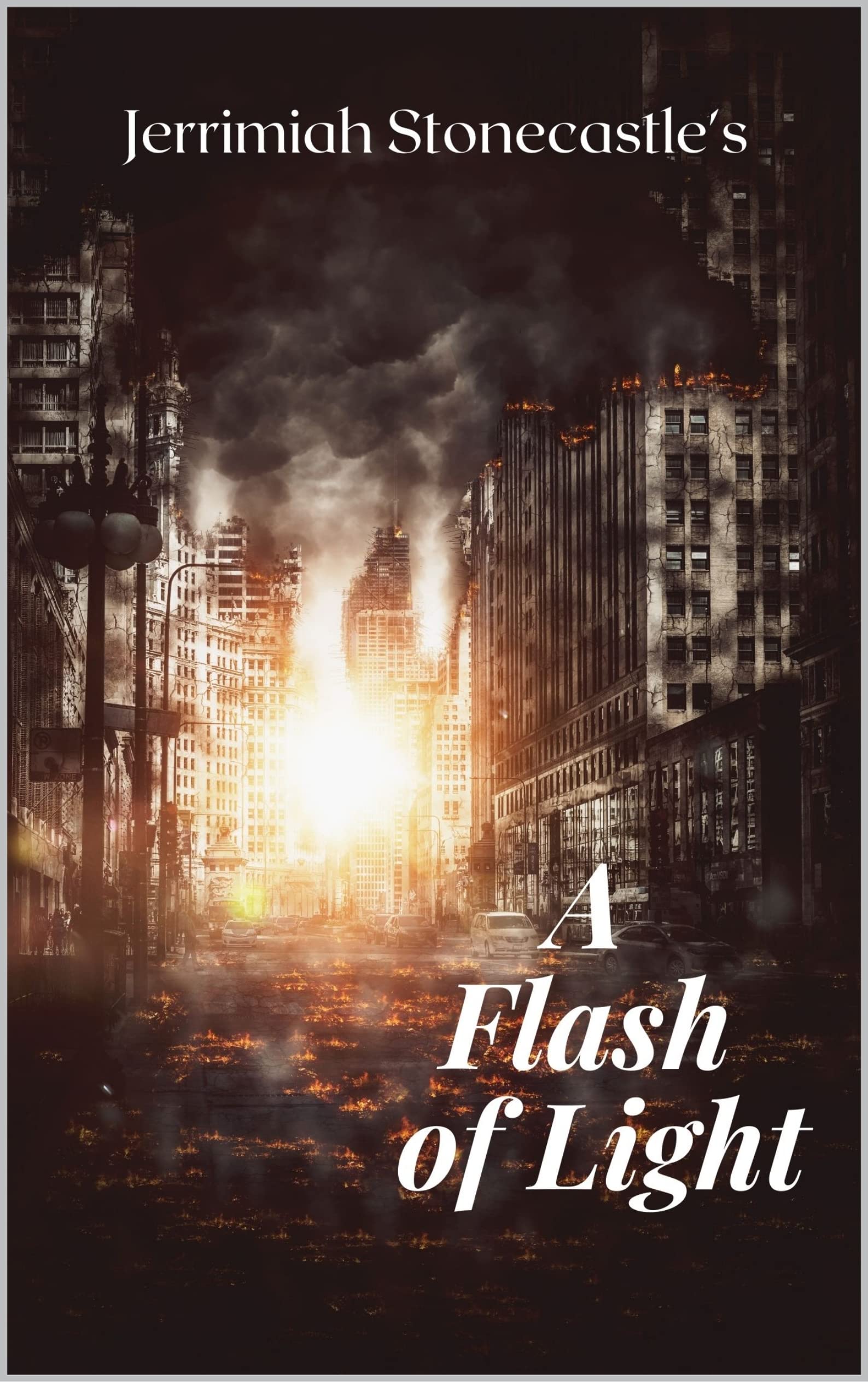 A Flash of Light by Jerrimiah Stonecastle | Goodreads
