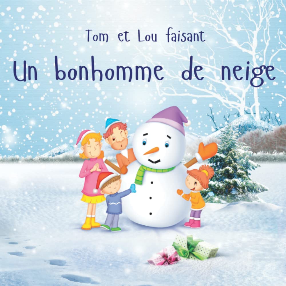 Tom et Lou faisant un bonhomme de neige: Lors d'une magnifique journée ...