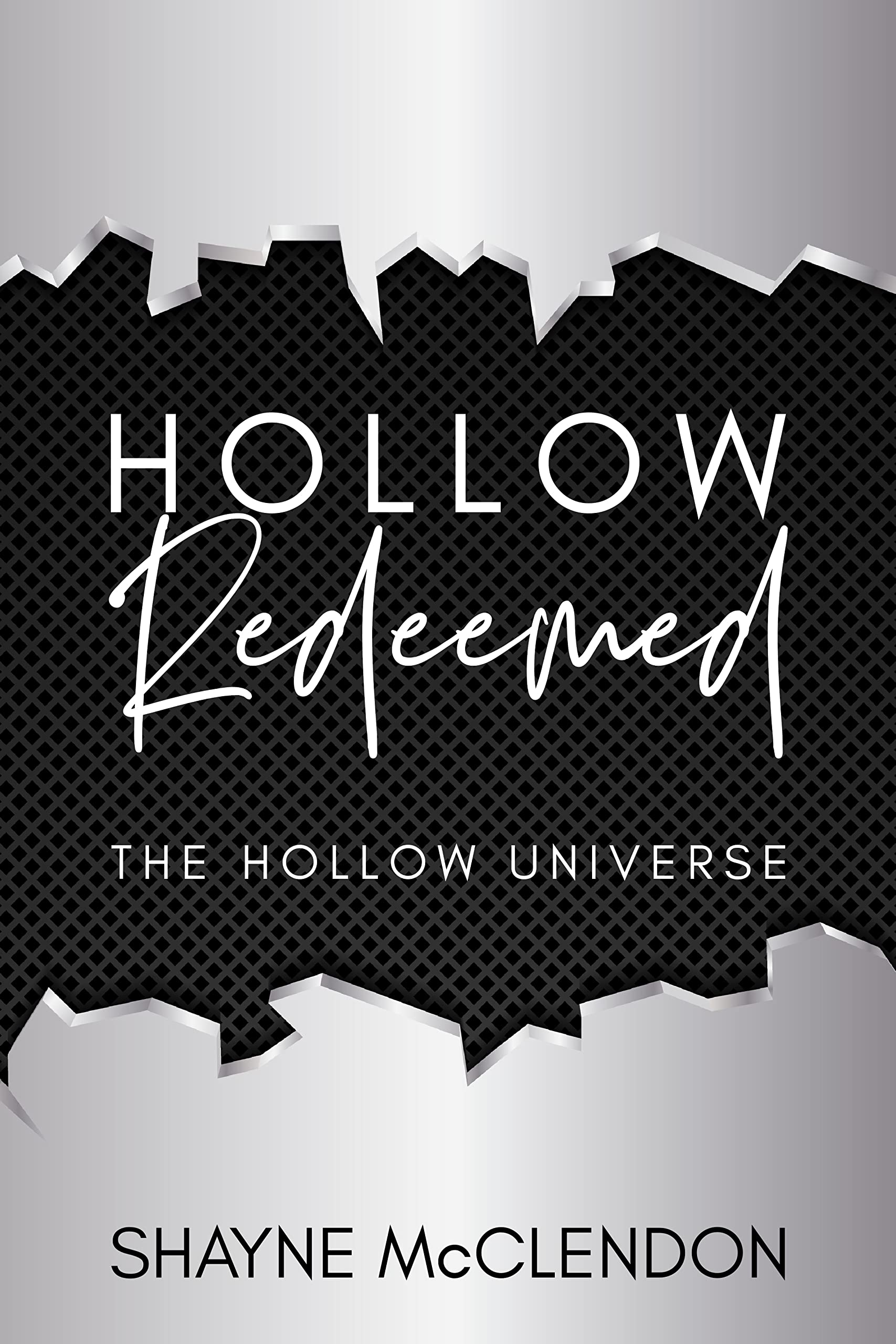 Hollow Redeemed: Book Two (The Hollow Universe 9) by Shayne McClendon ...