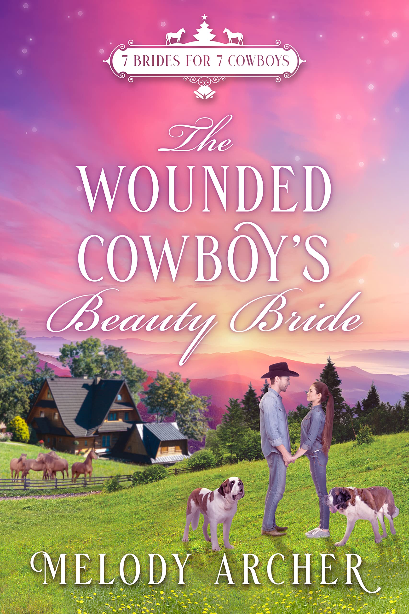 The Wounded Cowboy's Beauty Bride by Melody Archer | Goodreads