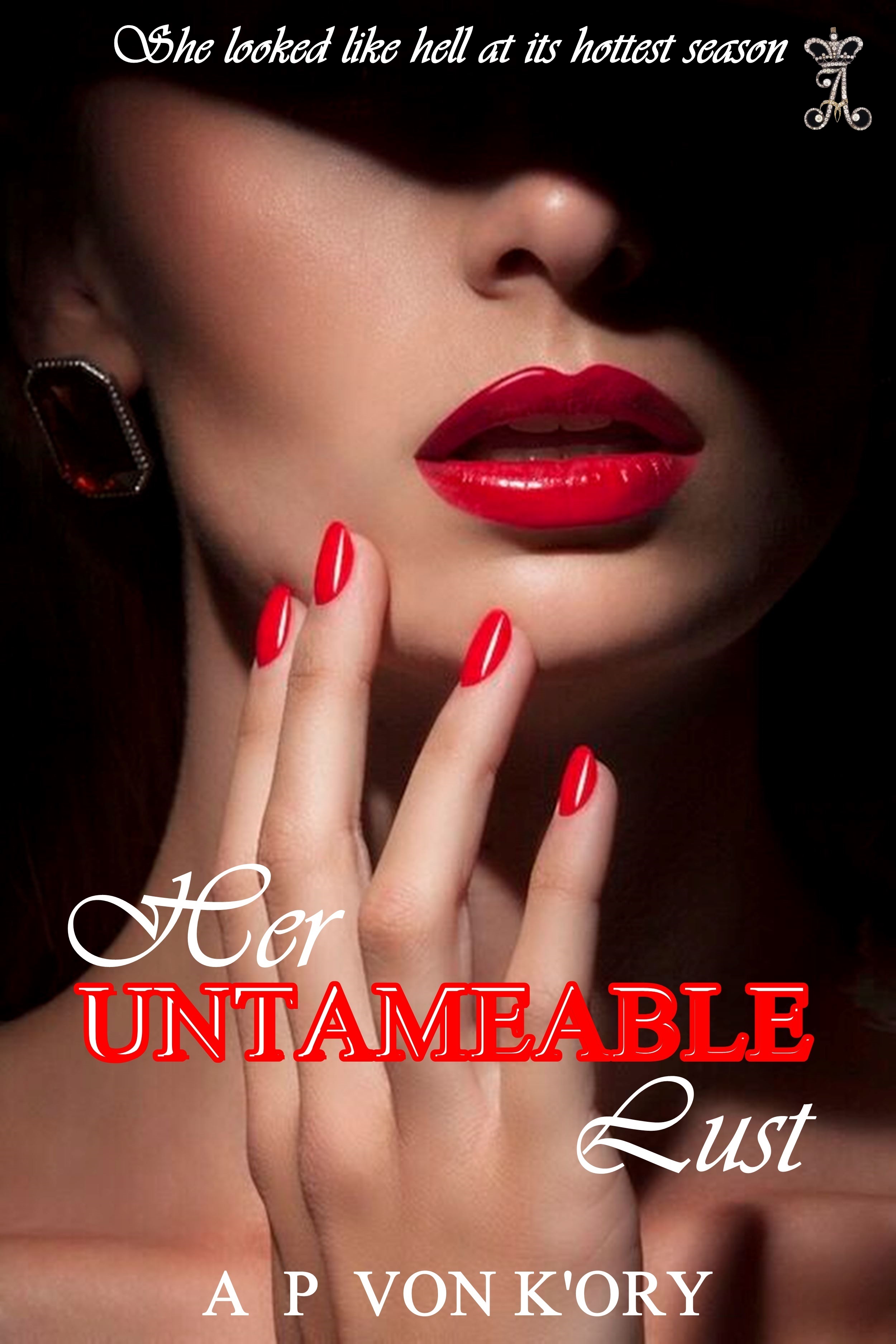 Her UNTAMEABLE Lust by A P von K'Ory | Goodreads