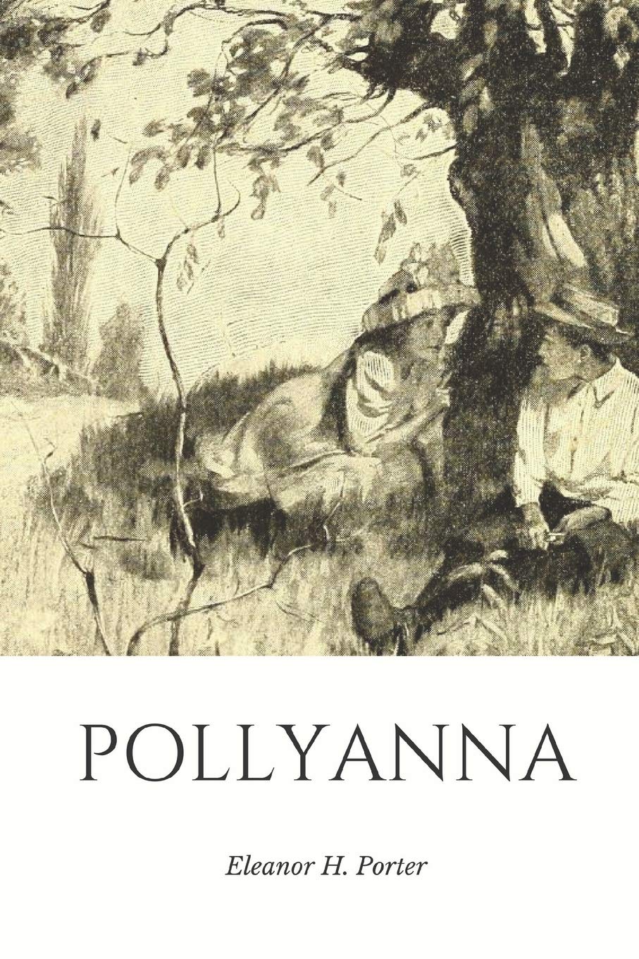 Pollyanna by Eleanor H. Porter | Goodreads