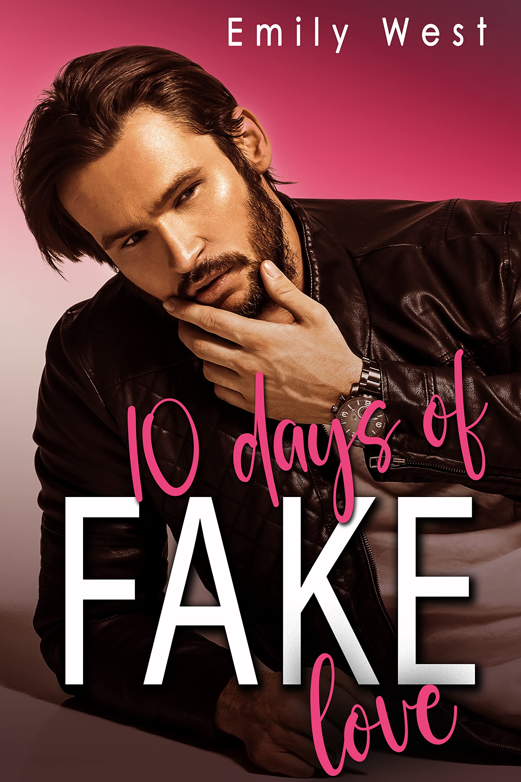 10 Days of Fake Love (Bad Boss Liebesromane 1) by Emily West | Goodreads