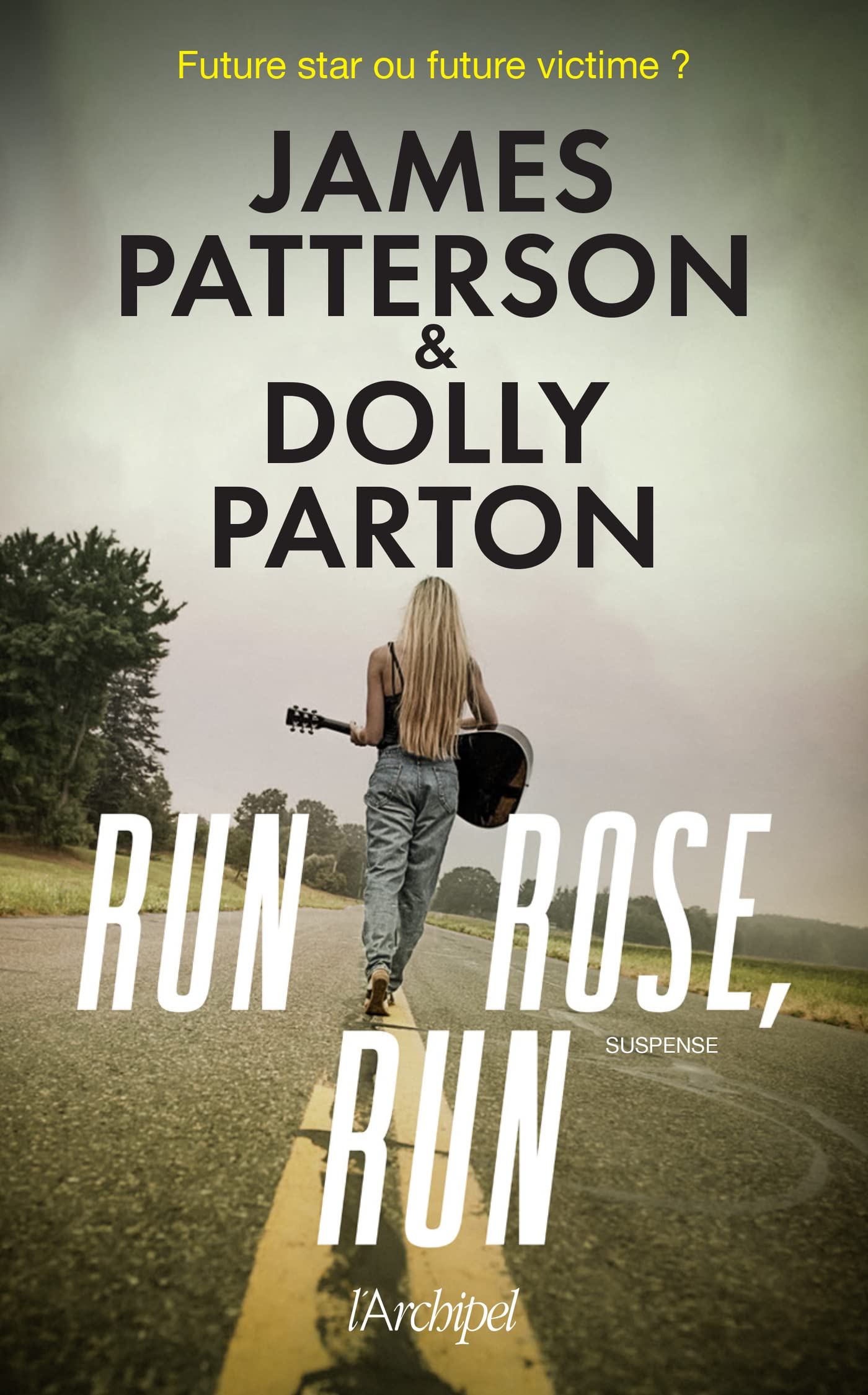 Run, Rose, Run (French Edition) by Dolly Parton | Goodreads