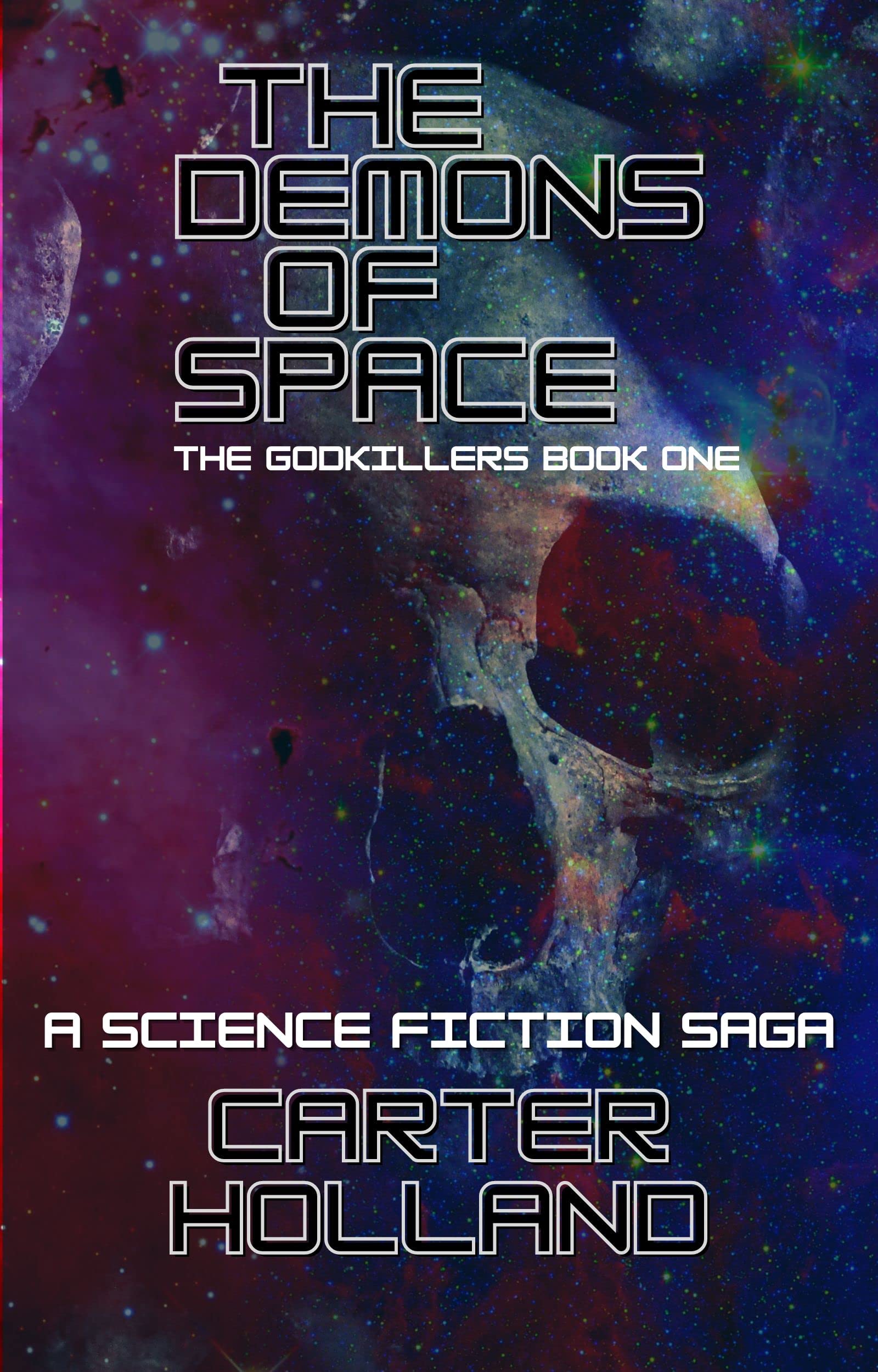 The Demons of Space: A Space Opera Horror Adventure Book by Carter ...