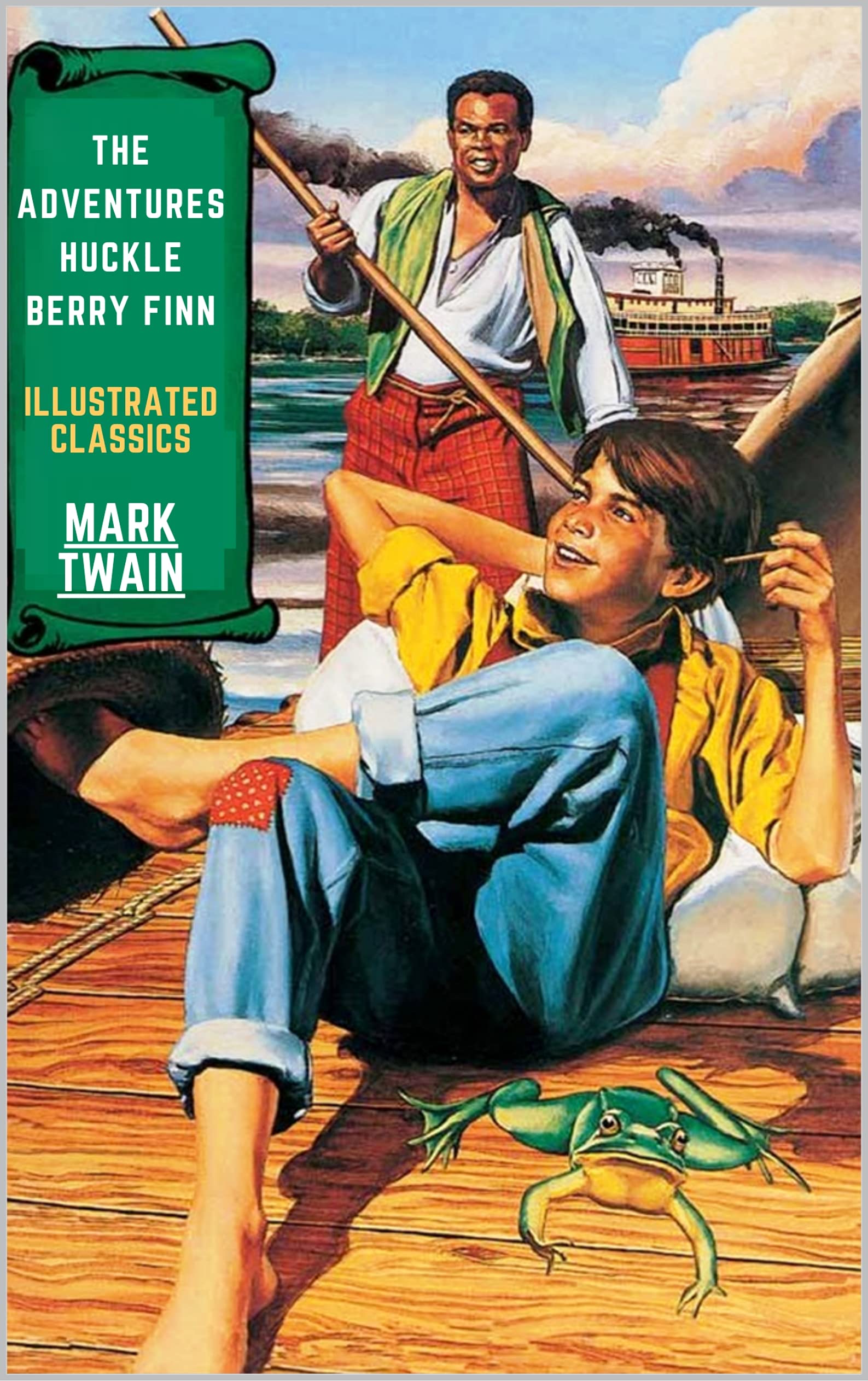 Huckleberry Finn (Illustrated Classics™) by Mark Twain | Goodreads
