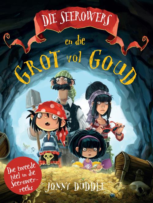 Die seerowers 2: Die seerowers en die grot vol goud by Jonny Duddlew ...