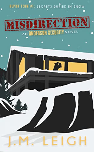 Misdirection (Anderson Security: Alpha Team #1) by J.M. Leigh | Goodreads