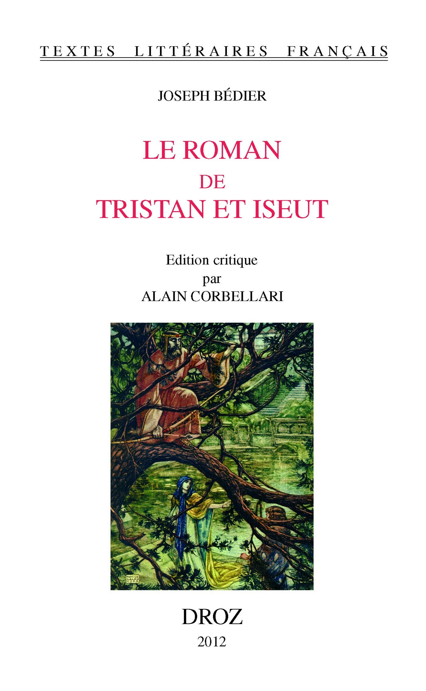 Le Roman de Tristan et Iseut (French Edition) by Joseph Bédier | Goodreads
