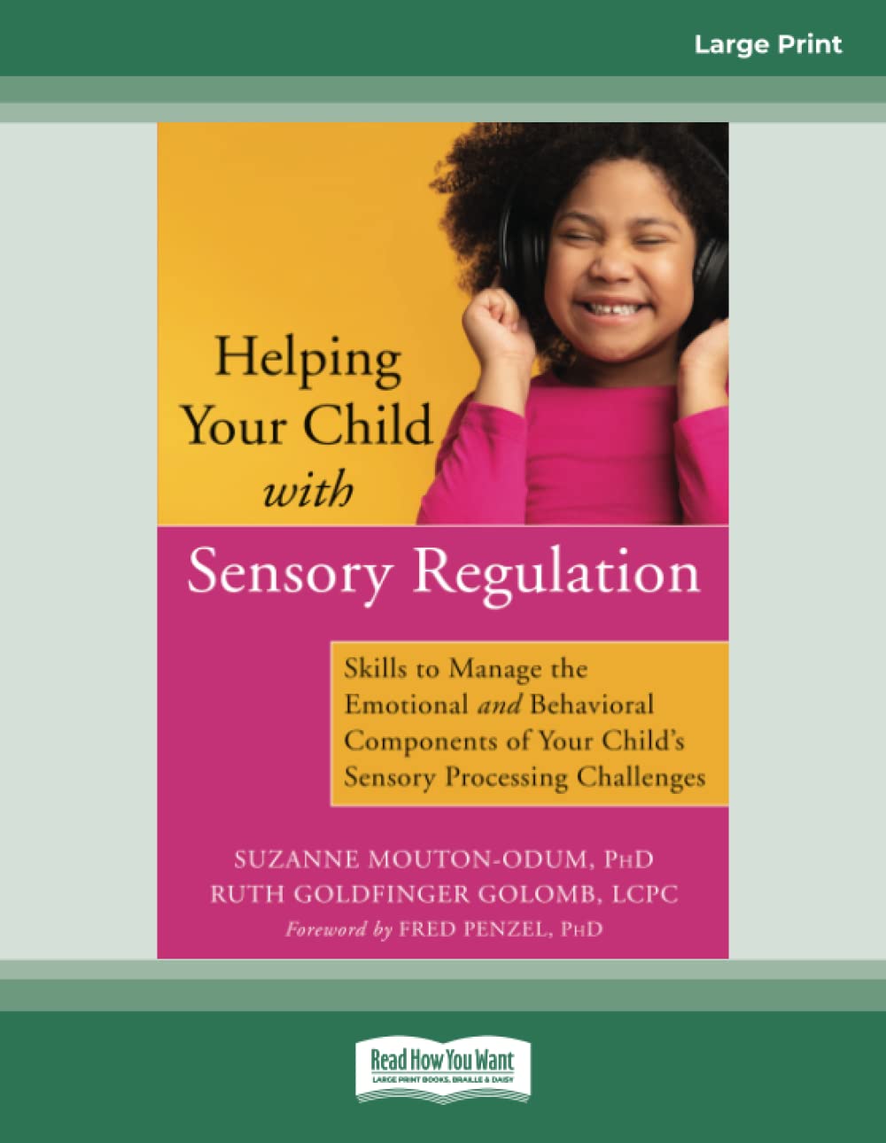 Helping Your Child with Sensory Regulation: Skills to Manage the ...