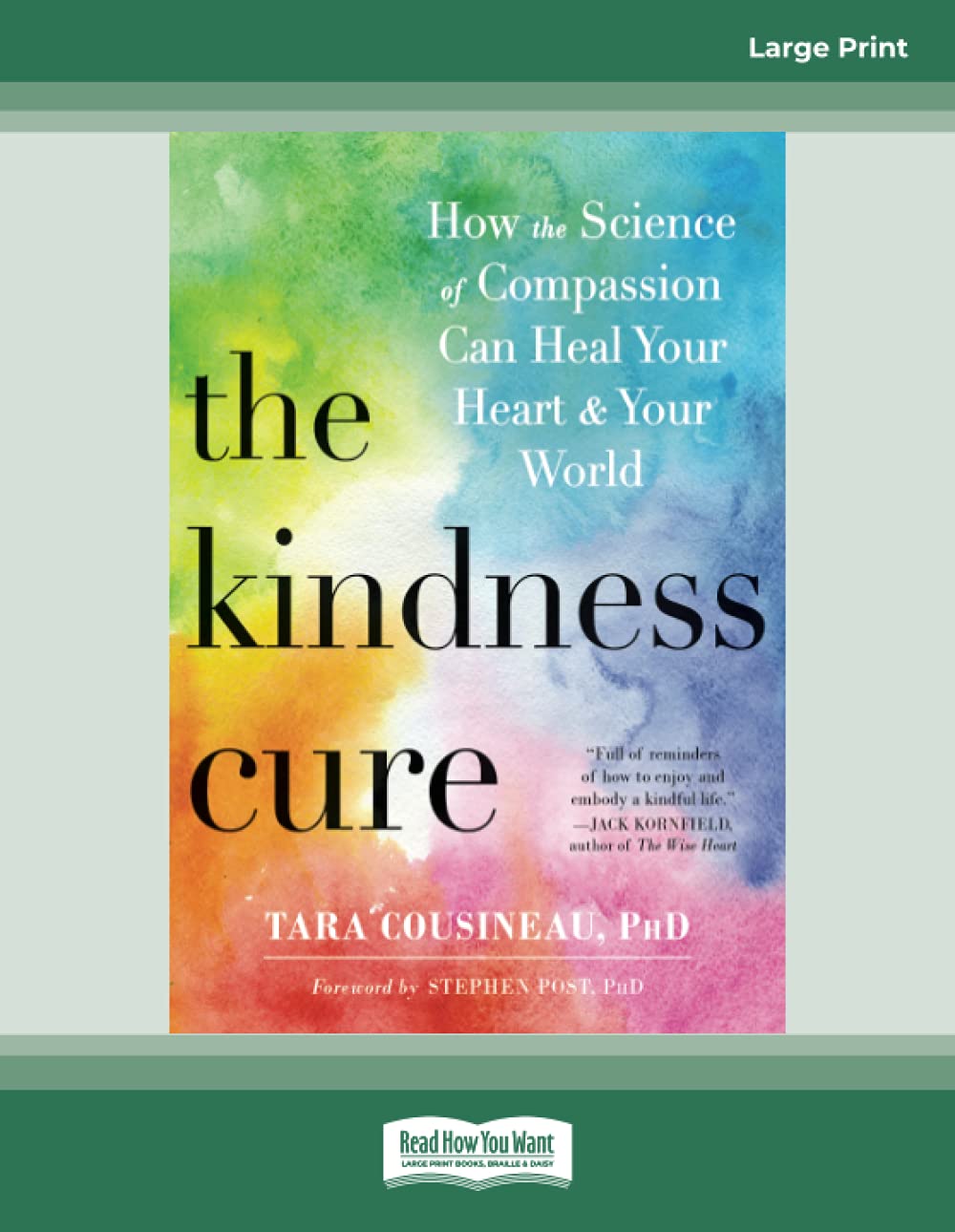 Kindness Cure: How the Science of Compassion Can Heal Your Heart and ...