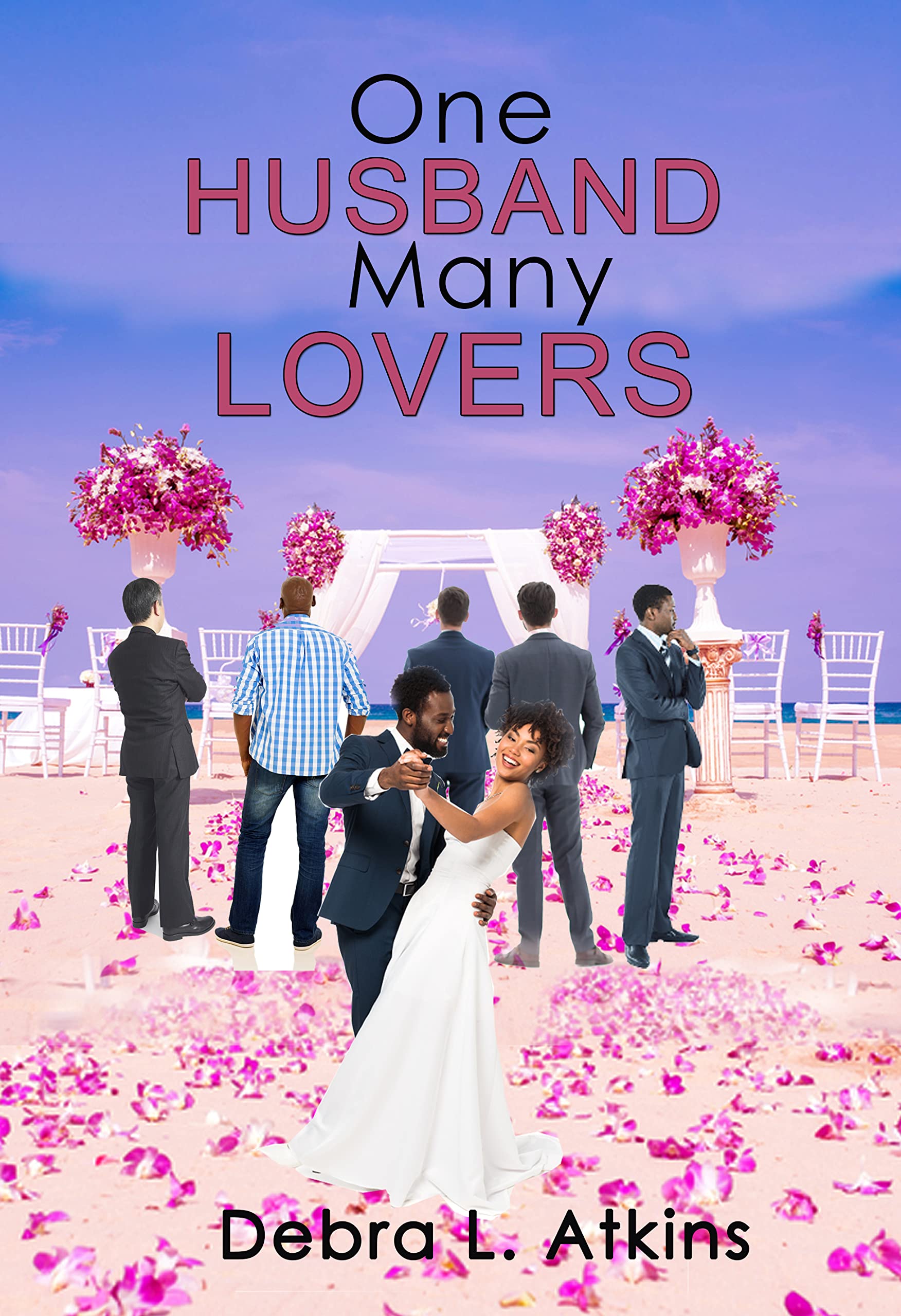 One Husband, Many Lovers by Debra L. Atkins | Goodreads