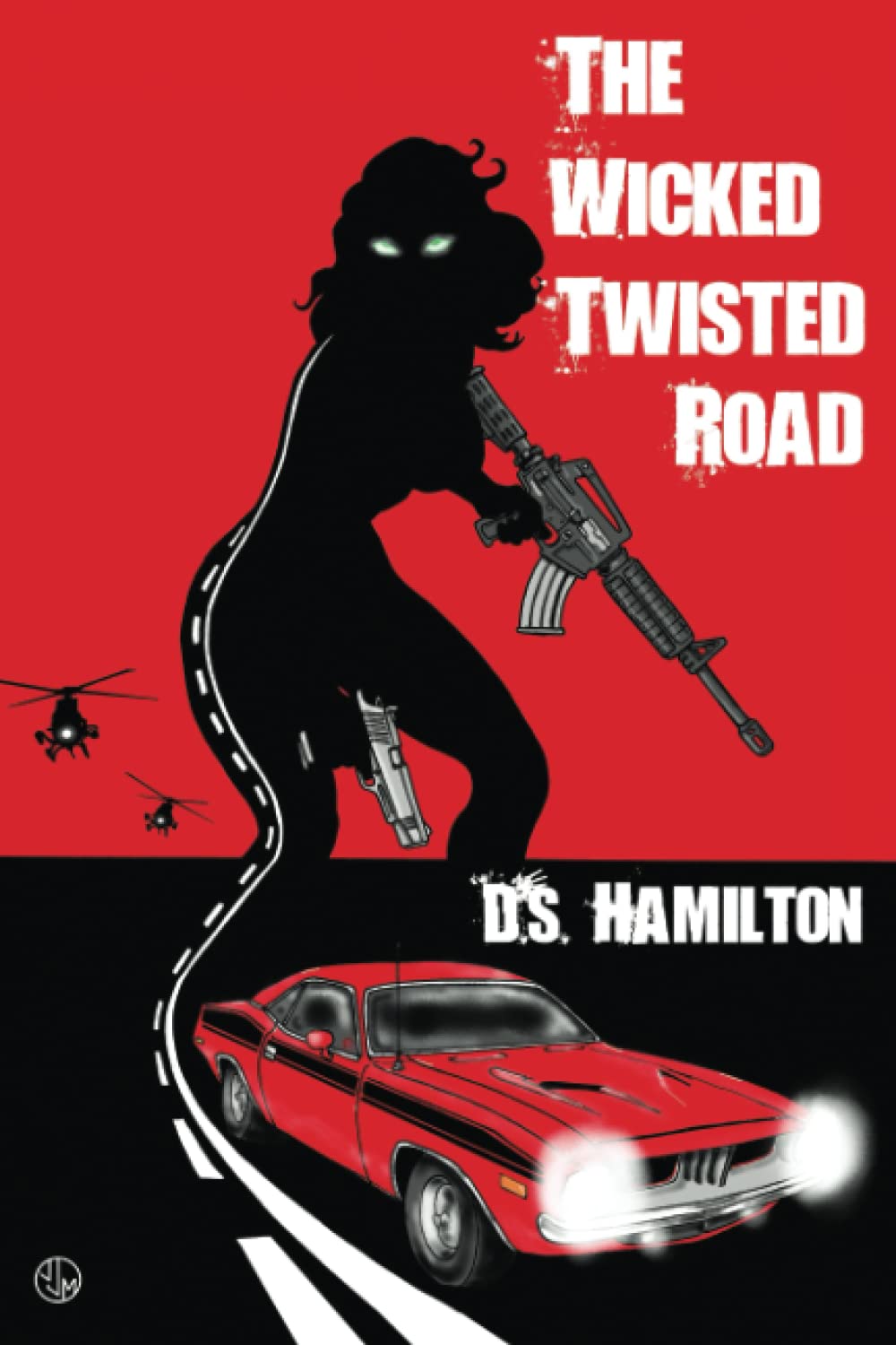The Wicked Twisted Road By D S Hamilton Goodreads the-wicked-twisted-road-by-d-s-hamilton-goodreads