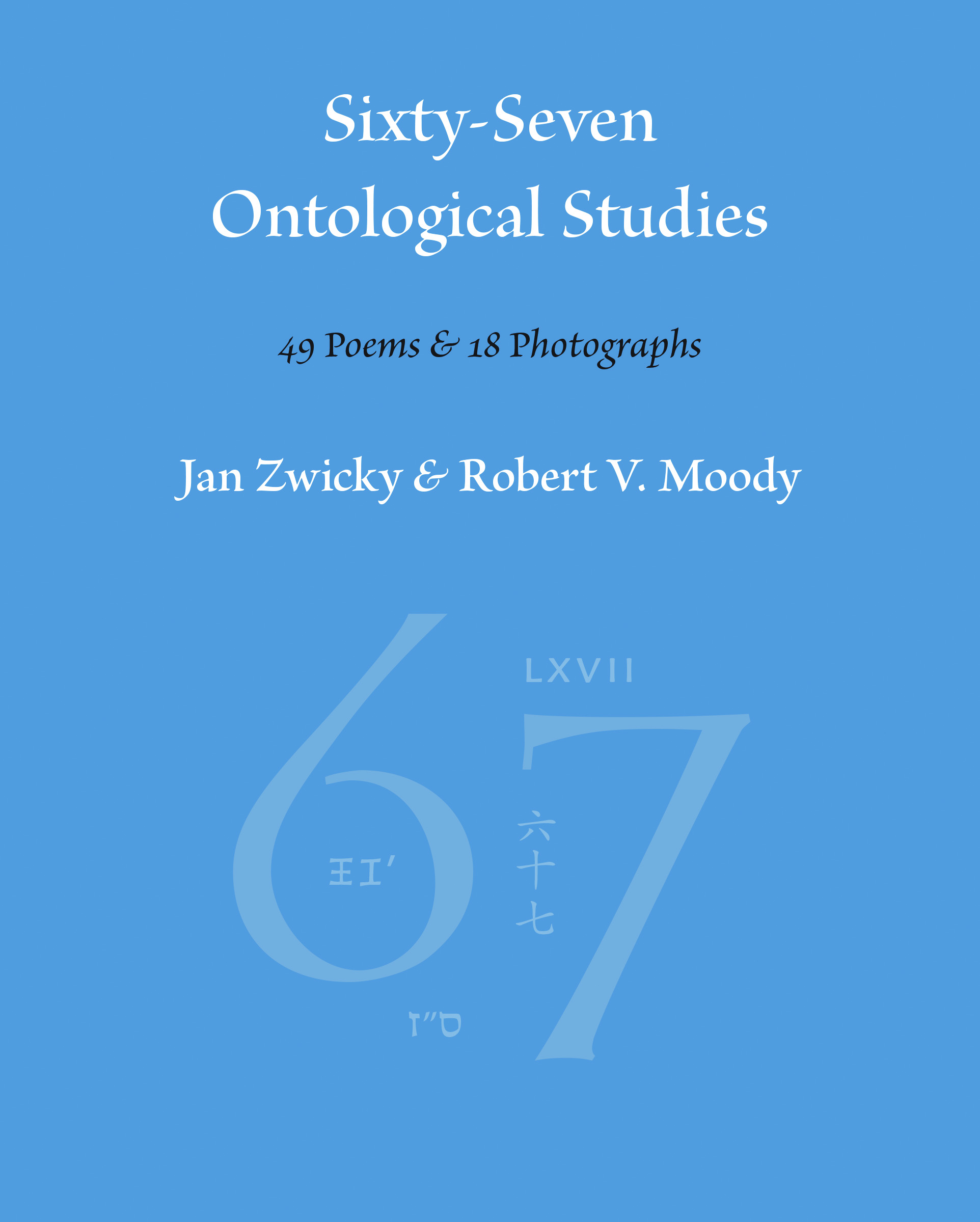 Sixty-Seven Ontological Studies by Jan Zwicky | Goodreads