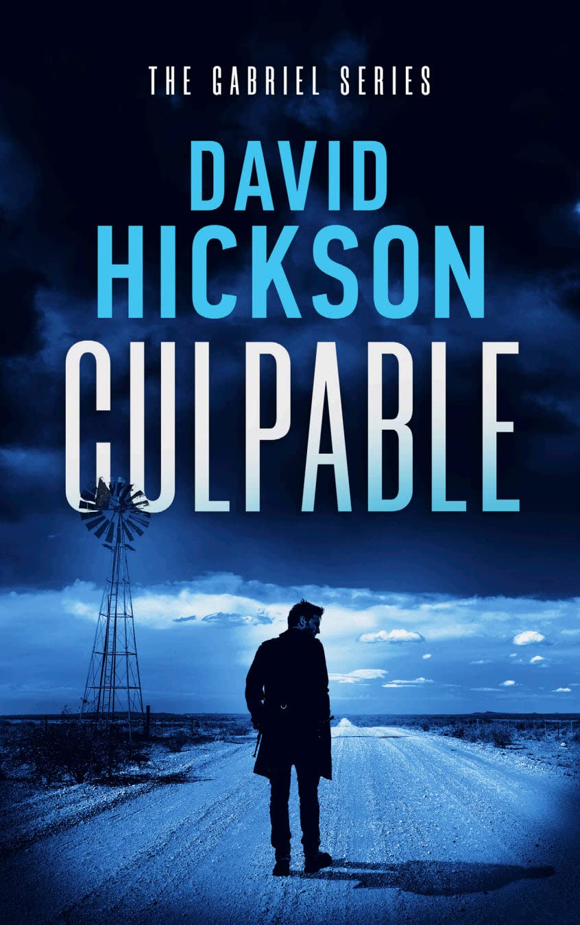 Culpable: A Conspiracy Crime Thriller by David Hickson | Goodreads