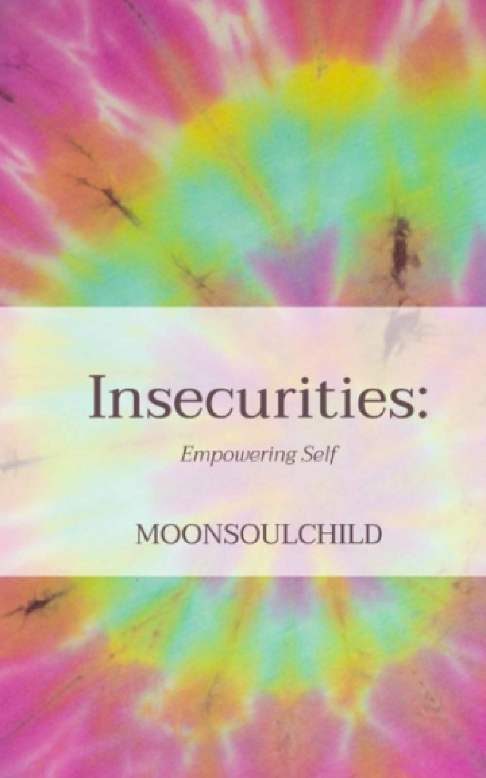 Insecurities: Empowering Self by Sara Sheehan | Goodreads