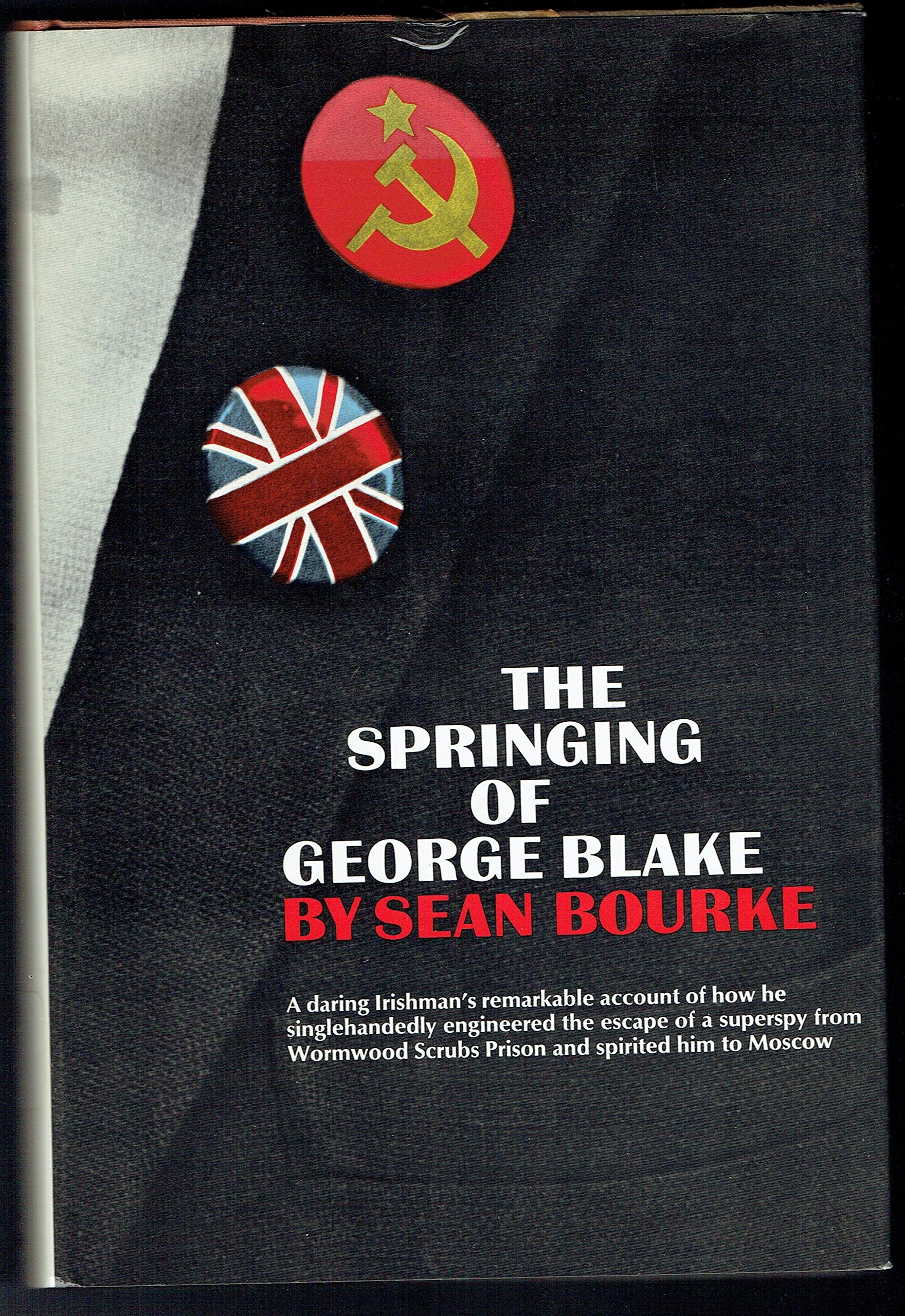 The Springing of George Blake by Sean Bourke | Goodreads