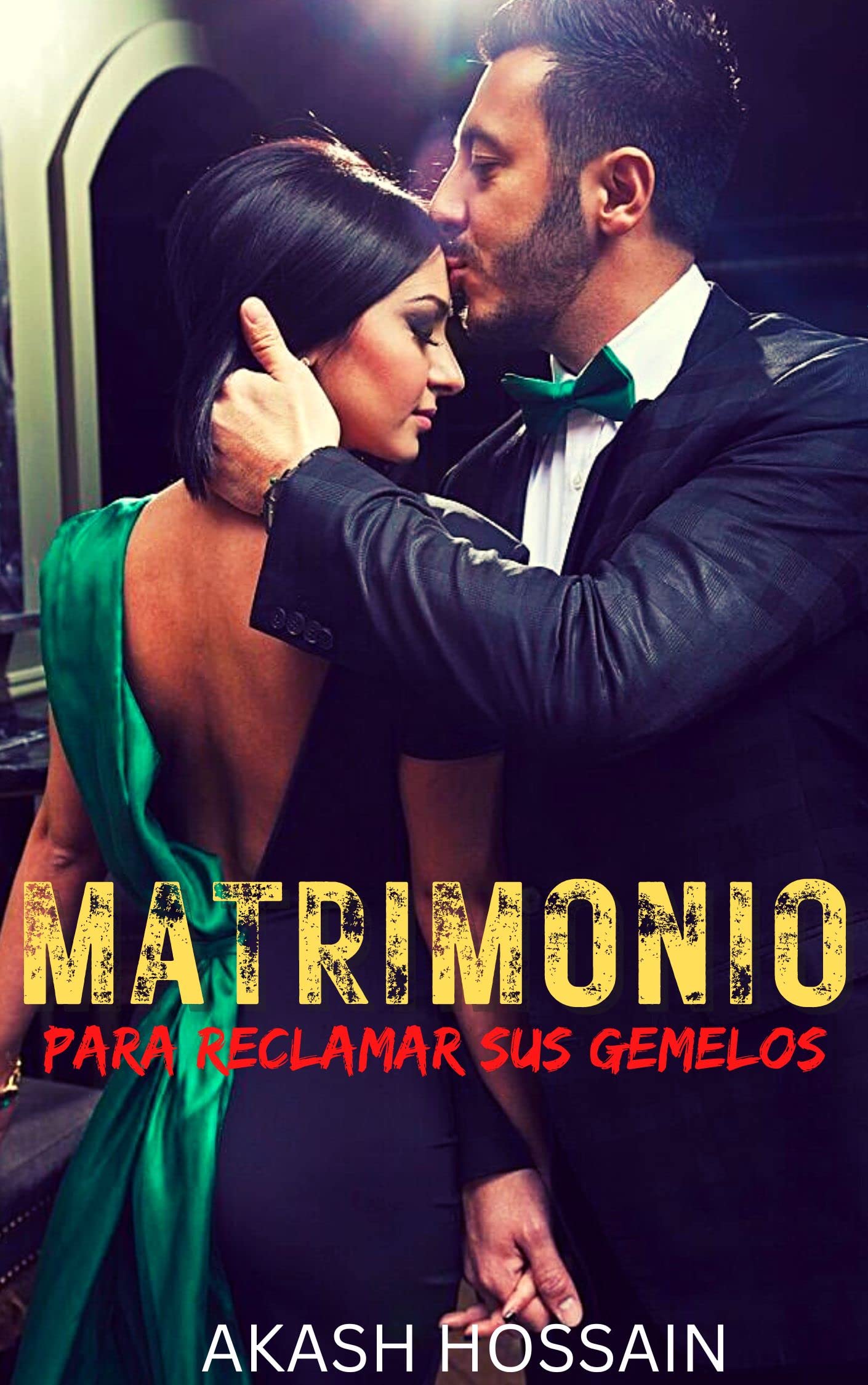 Matrimonio: Para reclamar sus gemelos by Akash Hossain | Goodreads