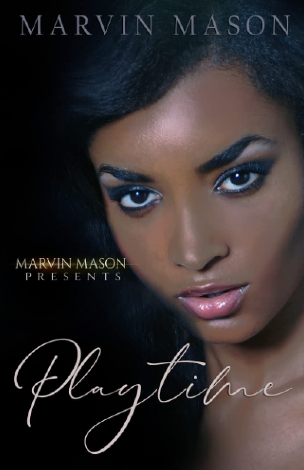 Playtime: Marvin Mason Presents Playtime by Marvin Mason | Goodreads