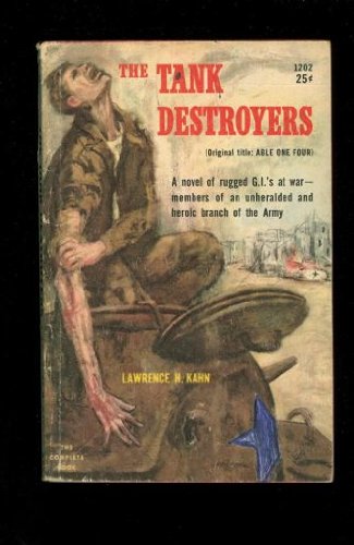 The Tank Destroyers by Lawrence H. Kahn | Goodreads