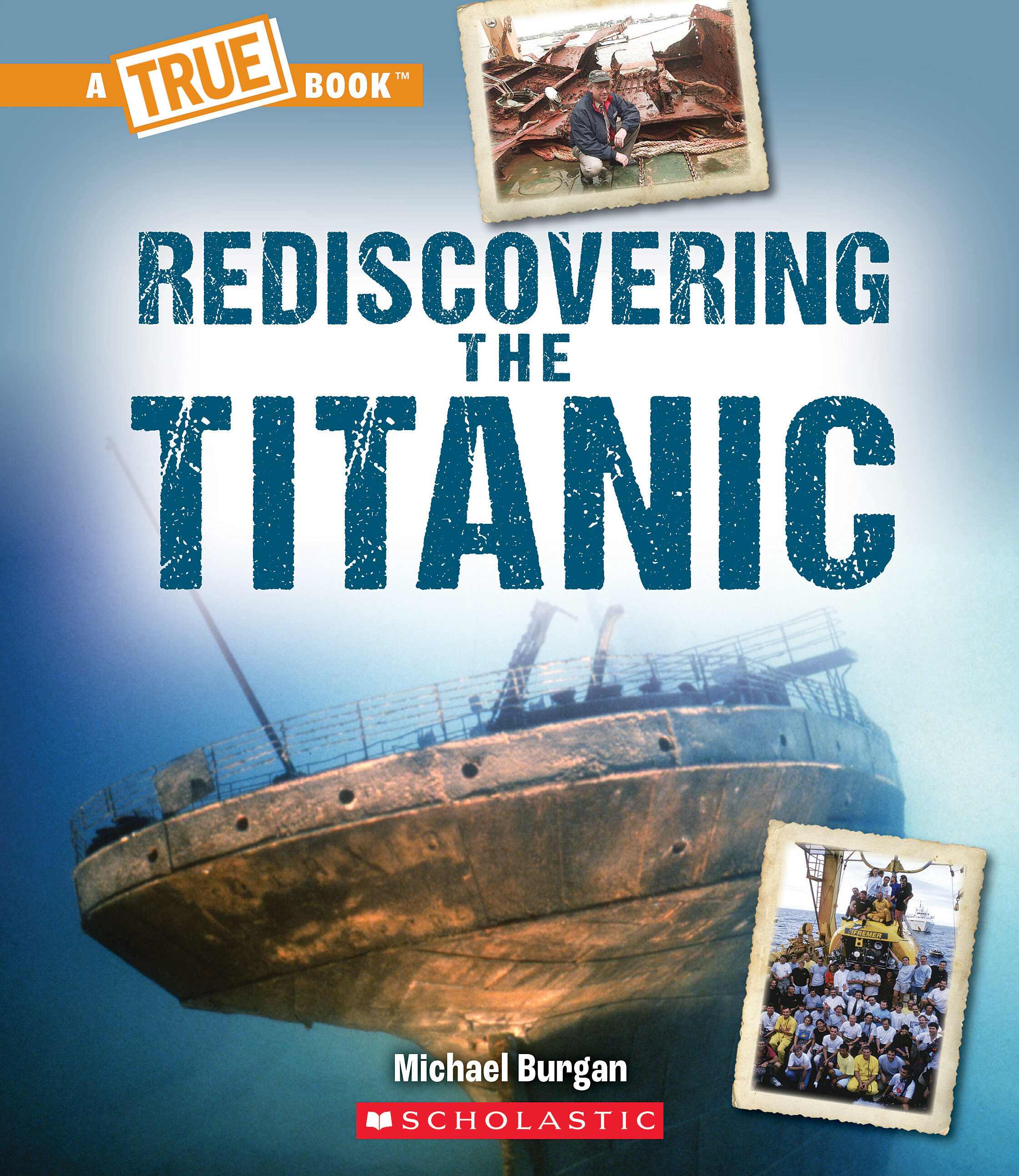 Rediscovering the Titanic by Michael Burgan | Goodreads
