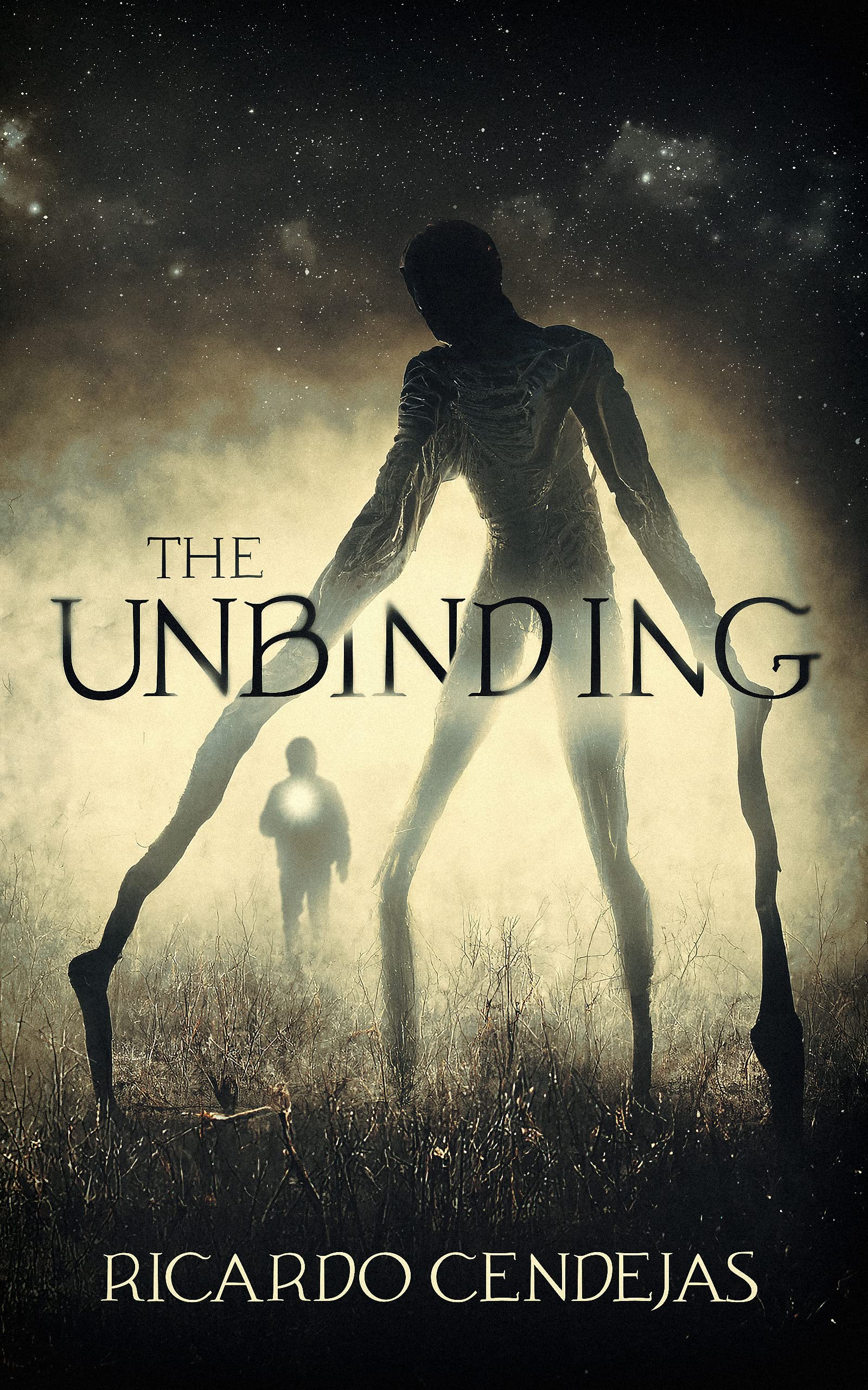 The Unbinding by Ricardo Cendejas | Goodreads