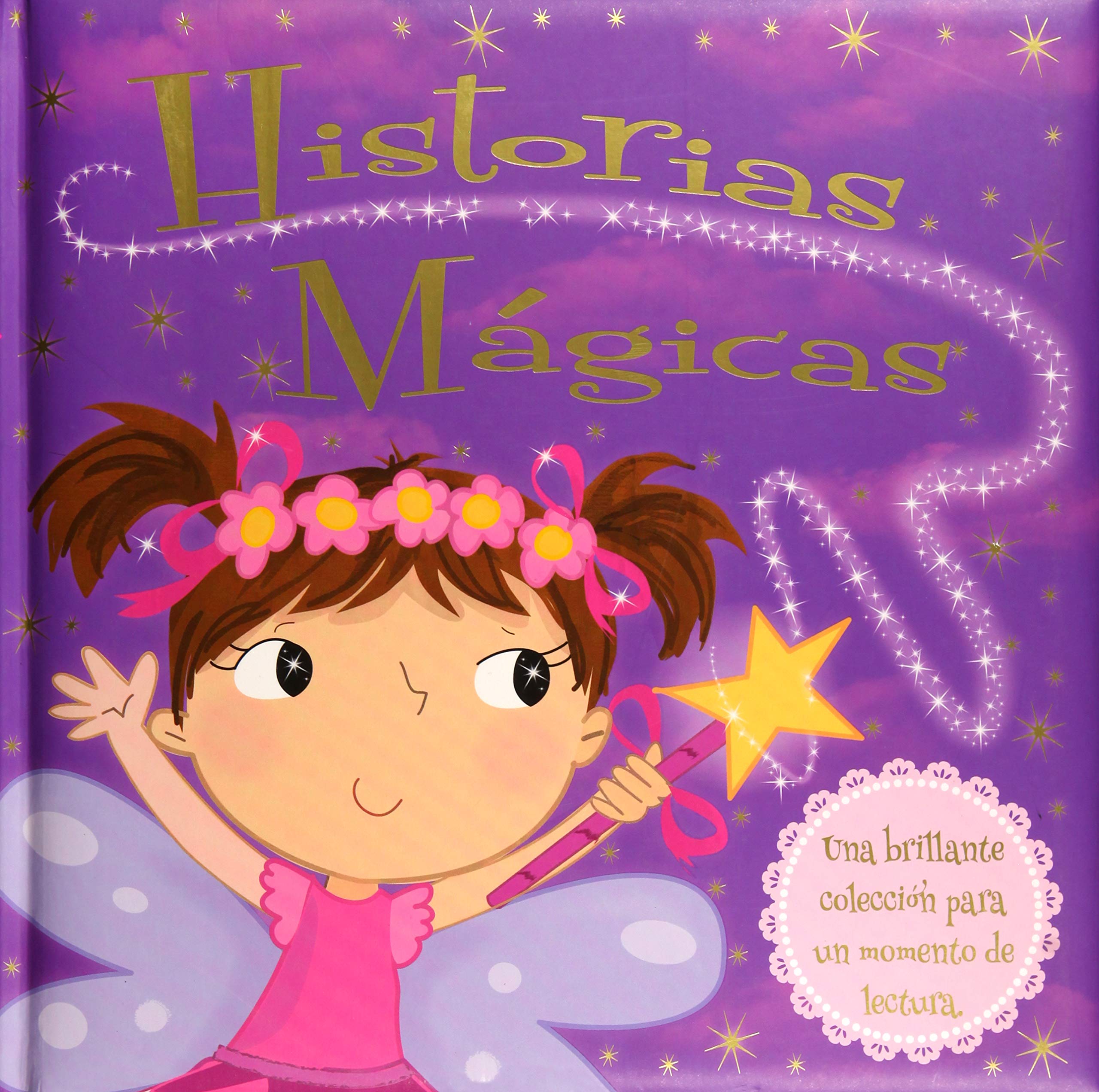 Historias Magicas Cuentos De Regalo Edic Ilustrado By Stephanie