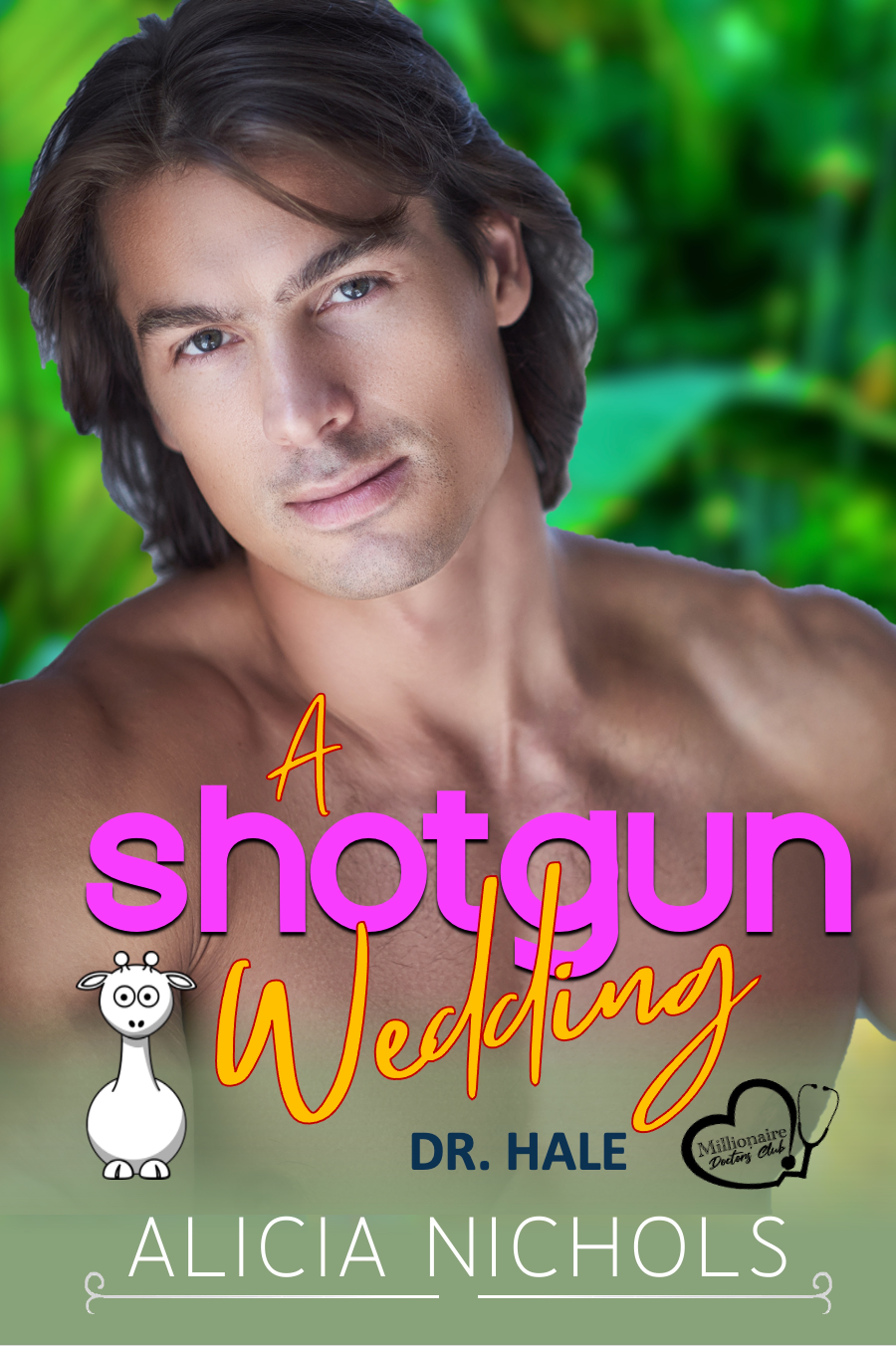 A Shotgun Wedding (Dr. Hale, #5) by Alicia Nichols | Goodreads