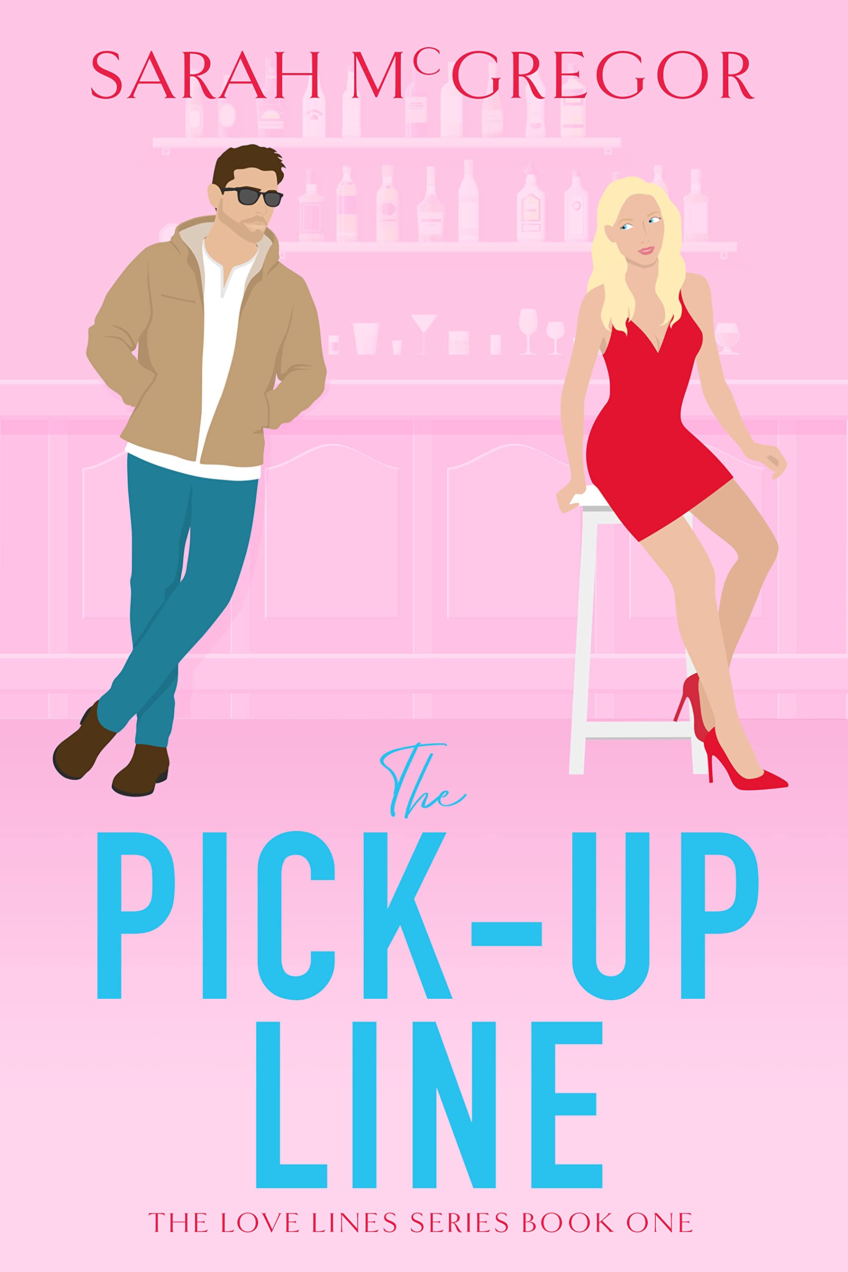 The Pick-Up Line (The Love Lines Series Book 1) by Sarah McGregor ...