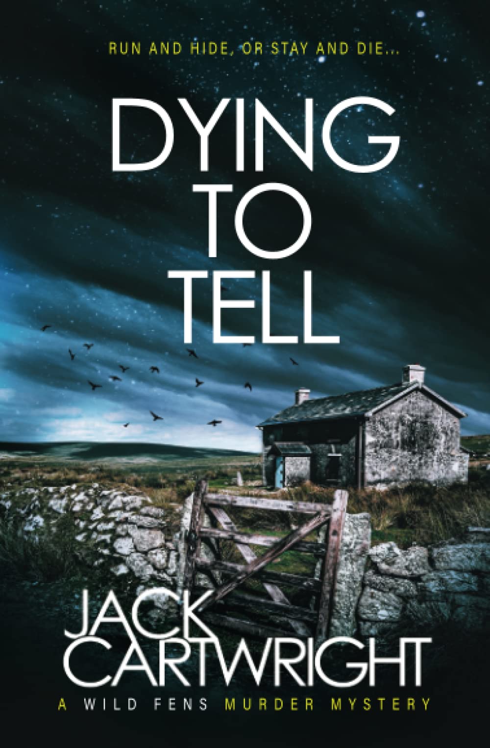 Dying To Tell (Wild Fens) by Jack Cartwright | Goodreads