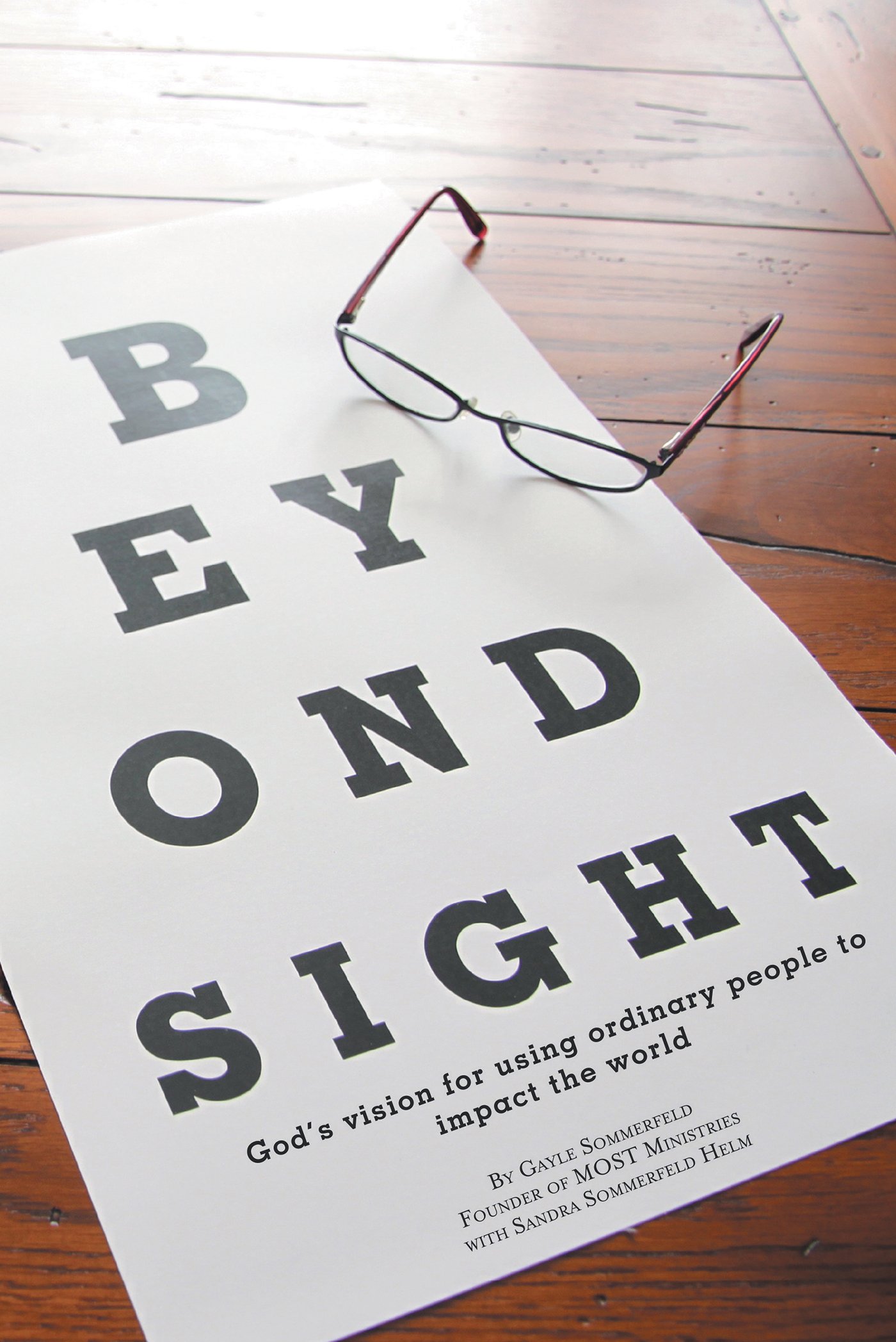 Beyond Sight: God’S Vision for Using Ordinary People to Impact the ...