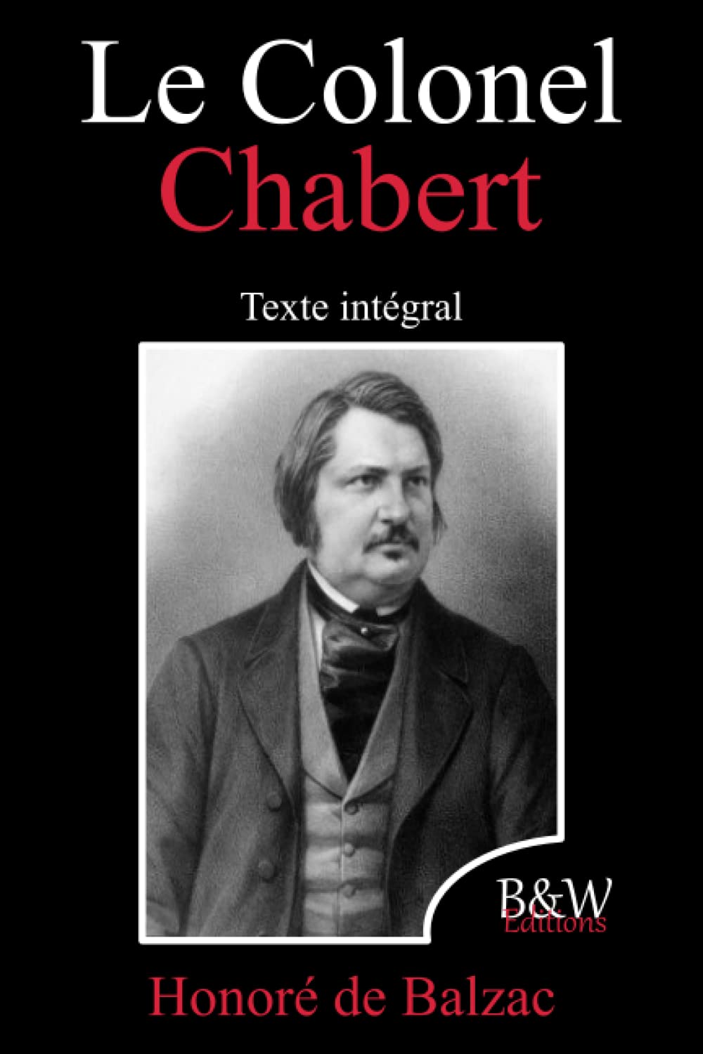 Le Colonel Chabert: Honoré de Balzac | Texte intégral | B&W Editions ...