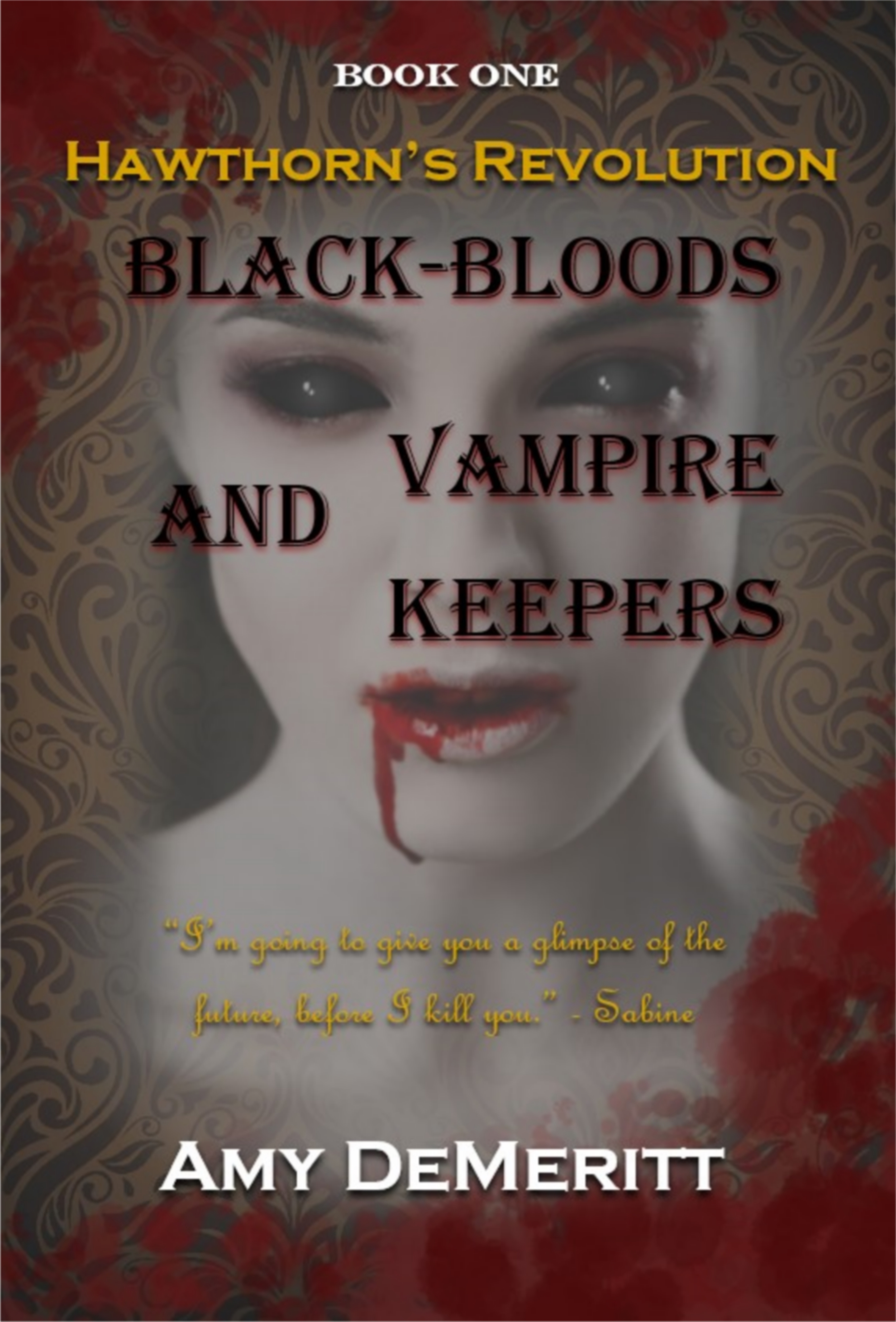 Black-Bloods and Vampire Keepers by Amy DeMeritt | Goodreads