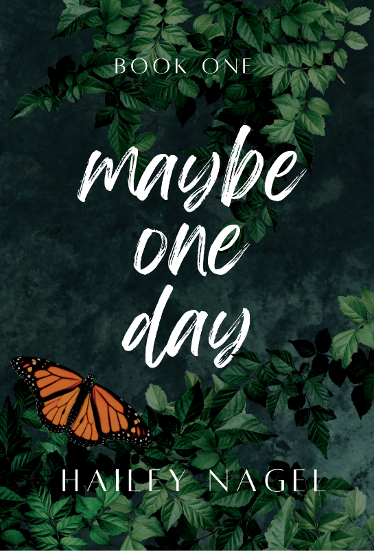 Maybe One Day by Hailey Nagel | Goodreads