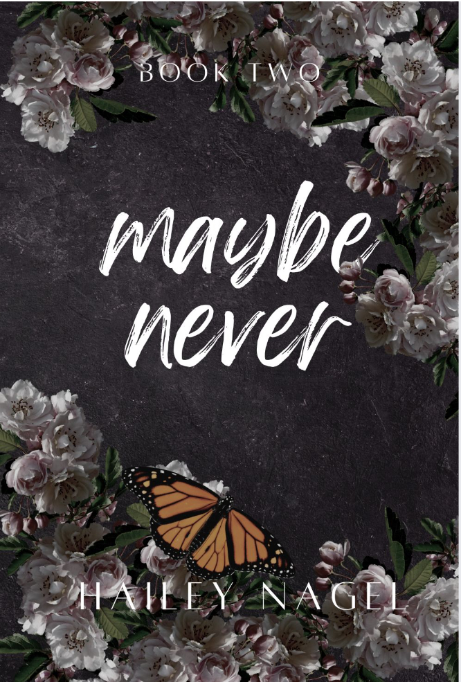 Maybe Never (Maybe #2) by Hailey Nagel | Goodreads