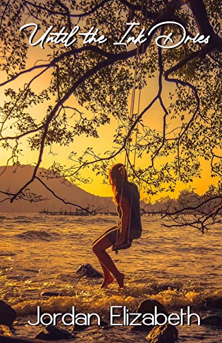 Until the Ink Dries by Jordan Elizabeth | Goodreads