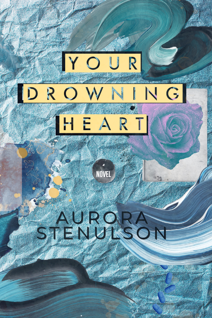 Your Drowning Heart by Aurora Stenulson | Goodreads