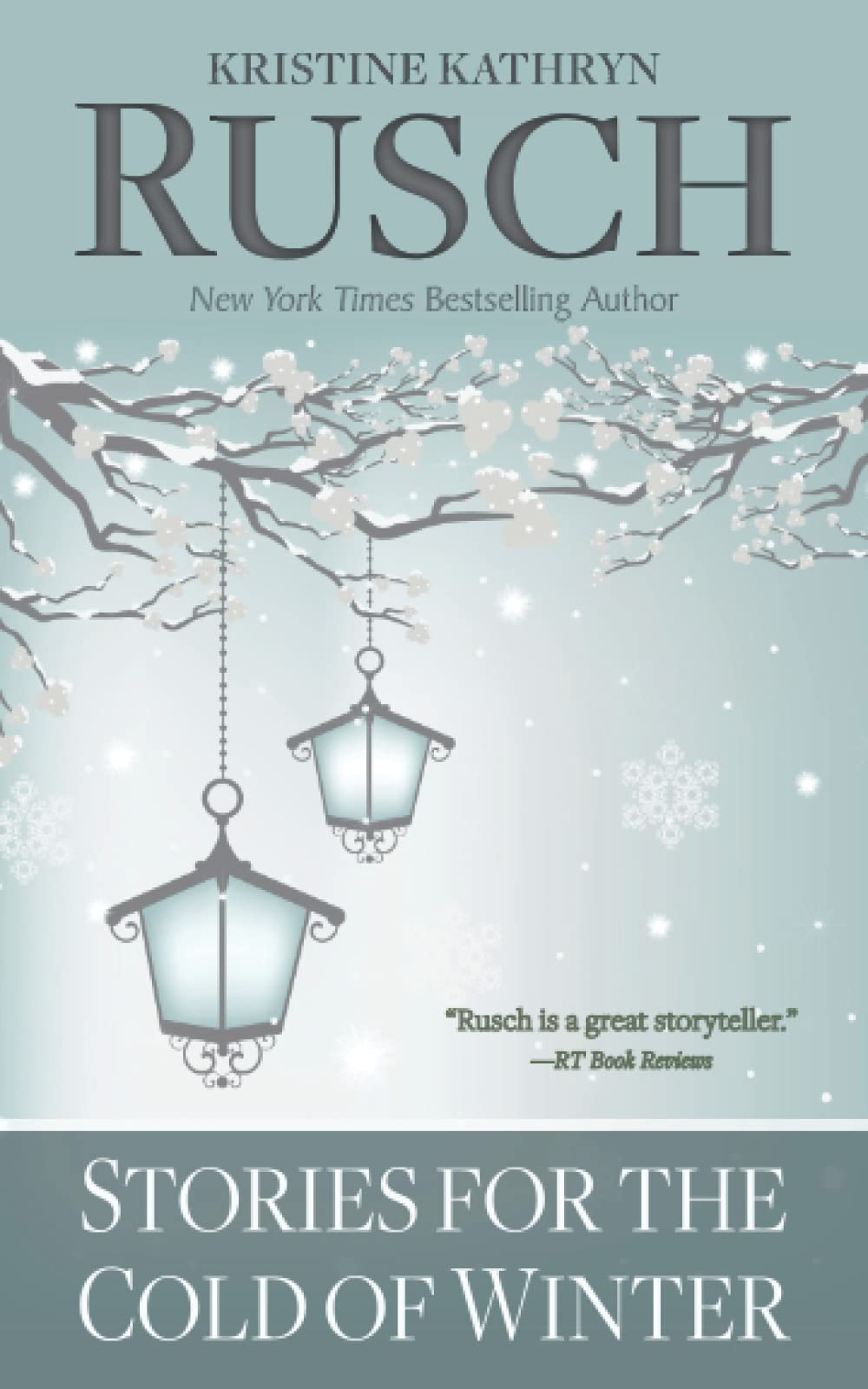 Stories for the Cold of Winter by Kristine Kathryn Rusch | Goodreads
