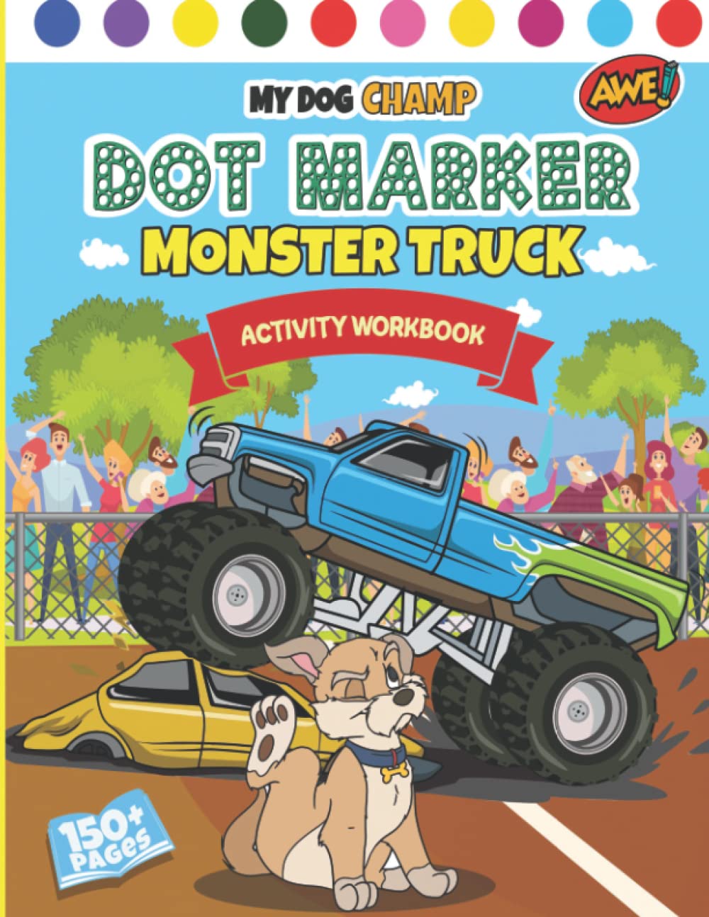 My Dog Champ Monster Truck Dot Marker Coloring Activity Workbook ...