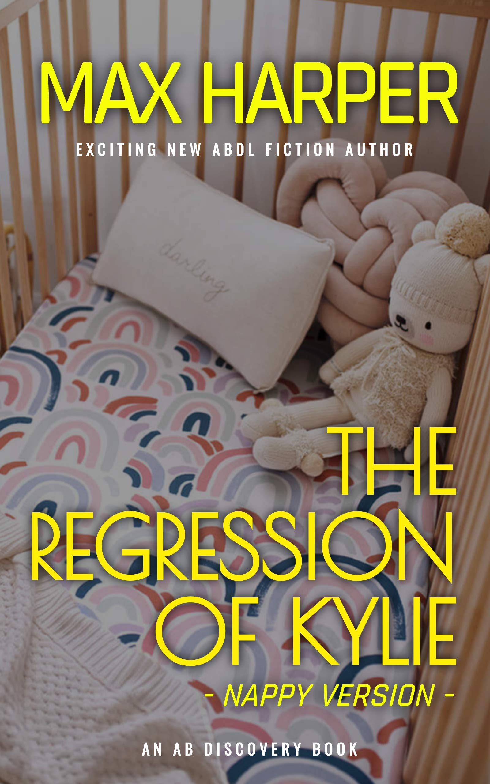 The Regression of Kylie - nappy version by Max Harper | Goodreads