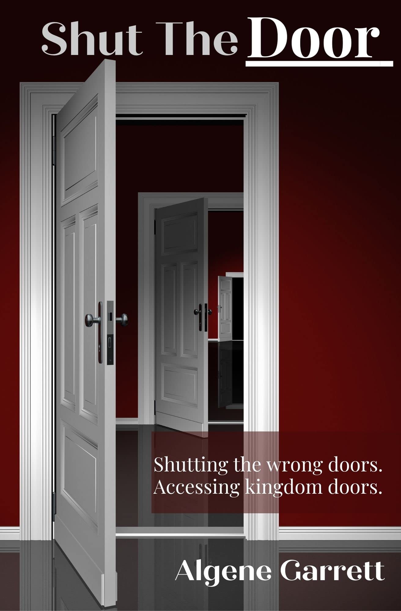 Shut The Door by Algene Garrett | Goodreads