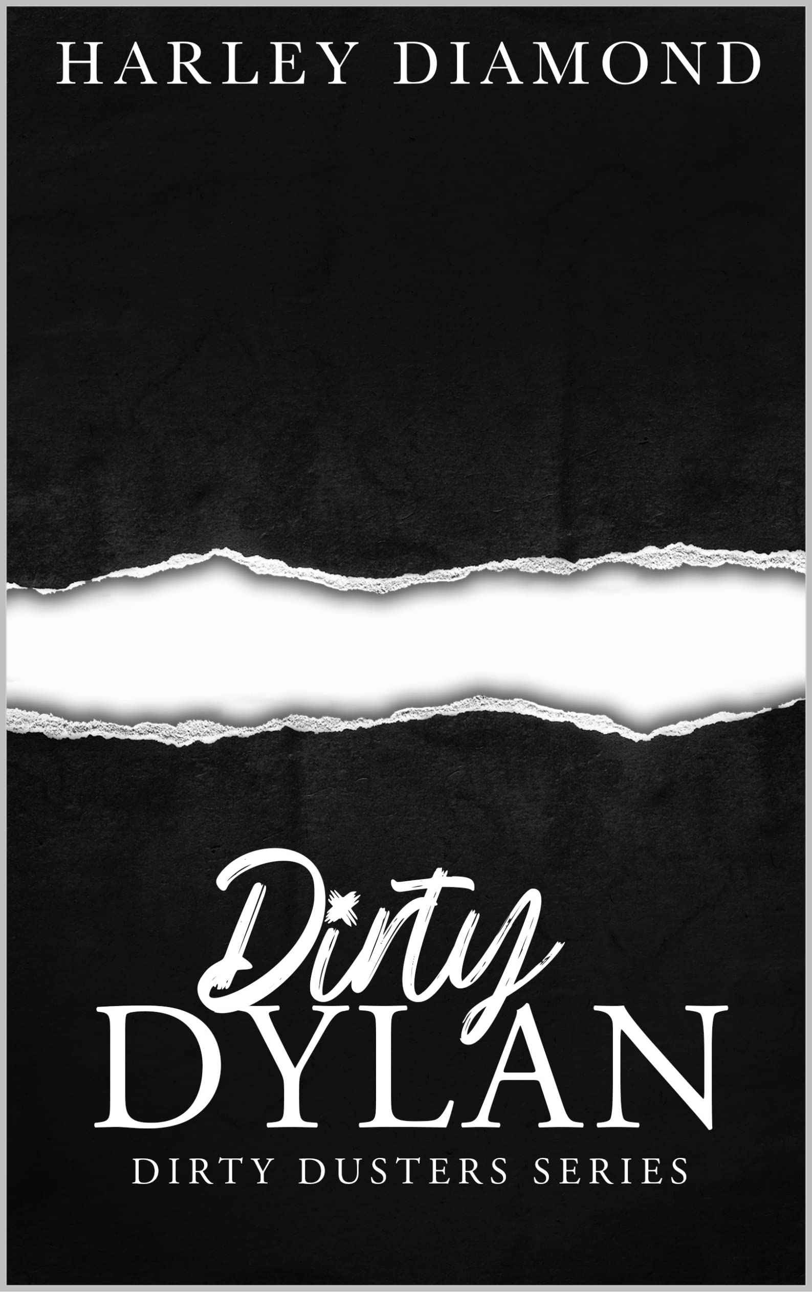 Dirty Dylan: Dirty Dusters by Harley Diamond | Goodreads