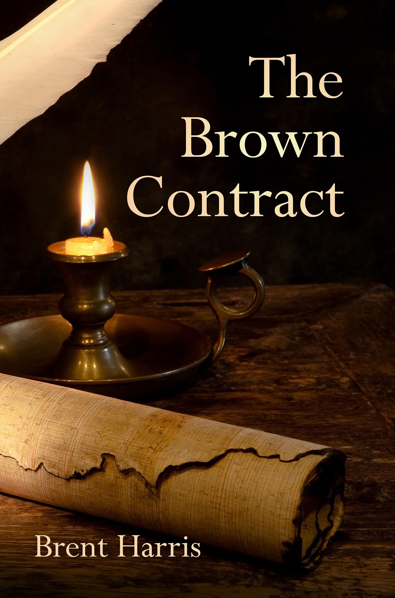 The Brown Contract by Brent Harris | Goodreads