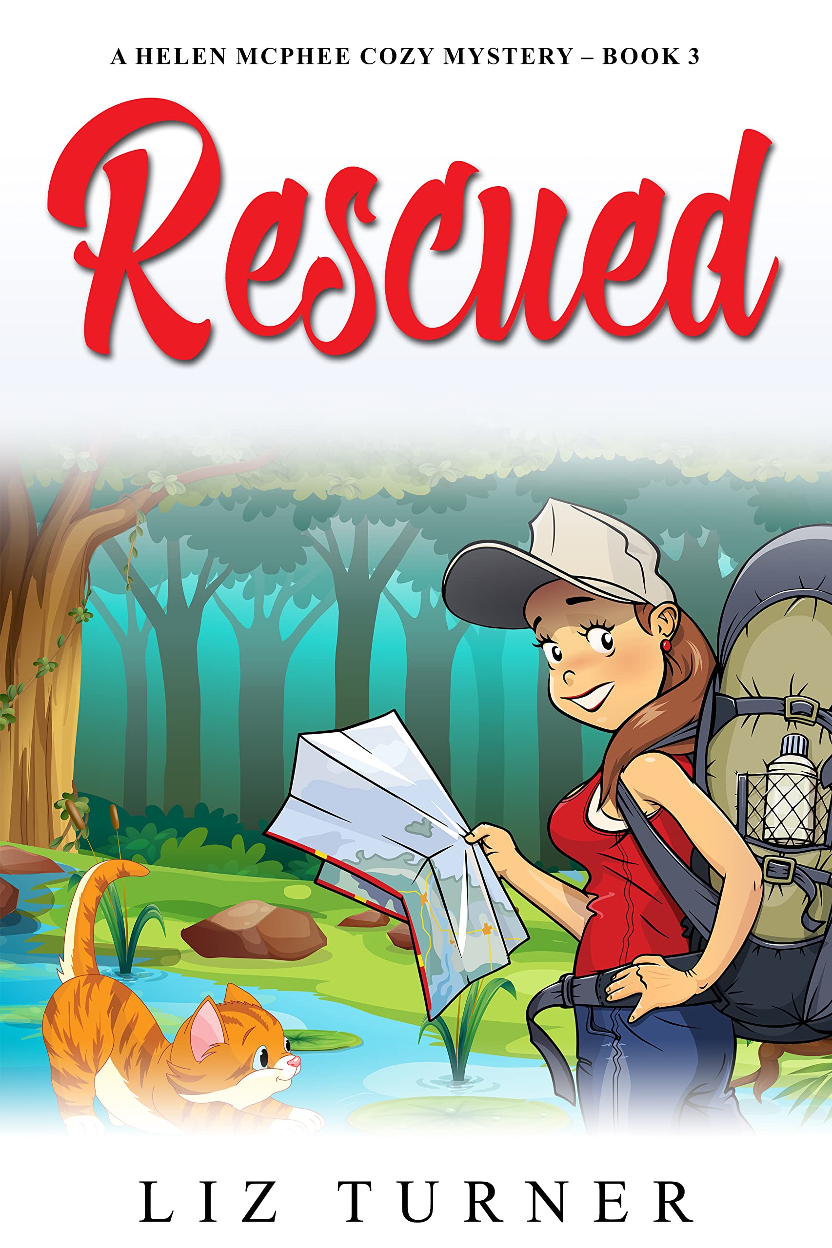 Rescued: A Helen McPhee Cozy Mystery - Book 3 by Liz Turner | Goodreads