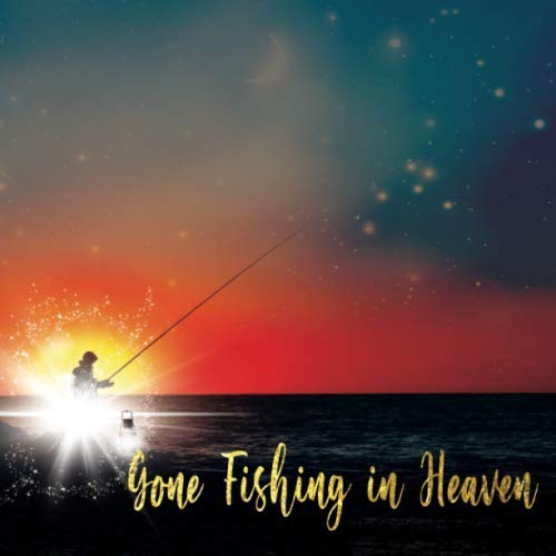 Gone Fishing in Heaven: Funeral Guestbook Celebration of Life with ...