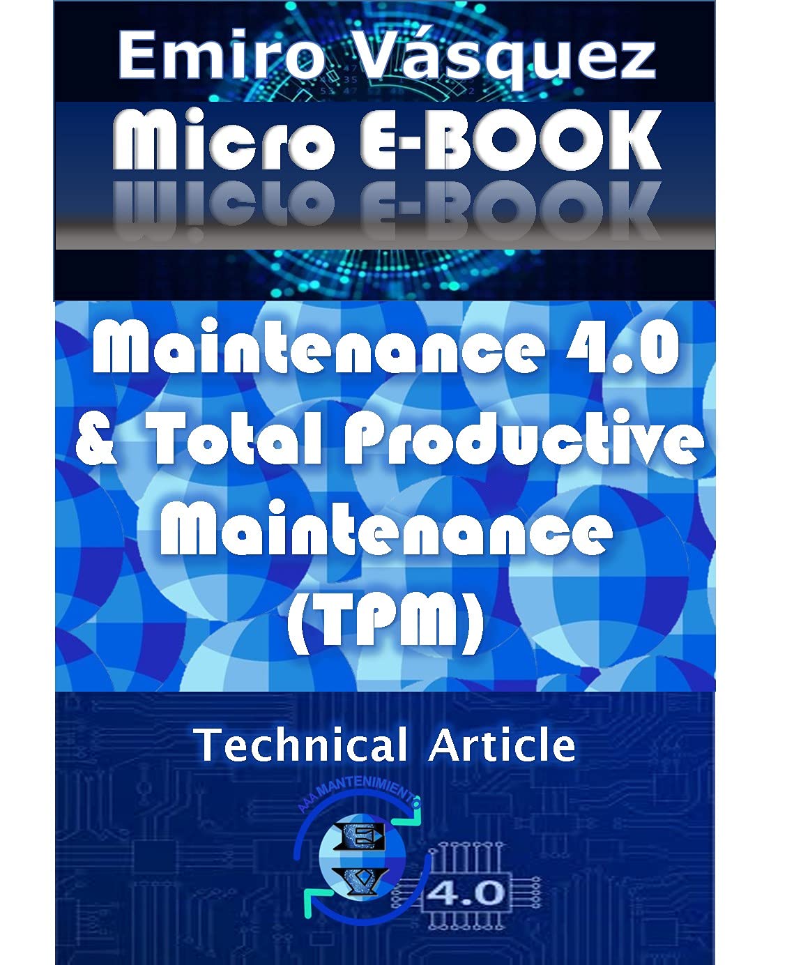 Maintenance 4.0 & Total Productive Maintenance (TPM) by EMIRO VASQUEZ ...
