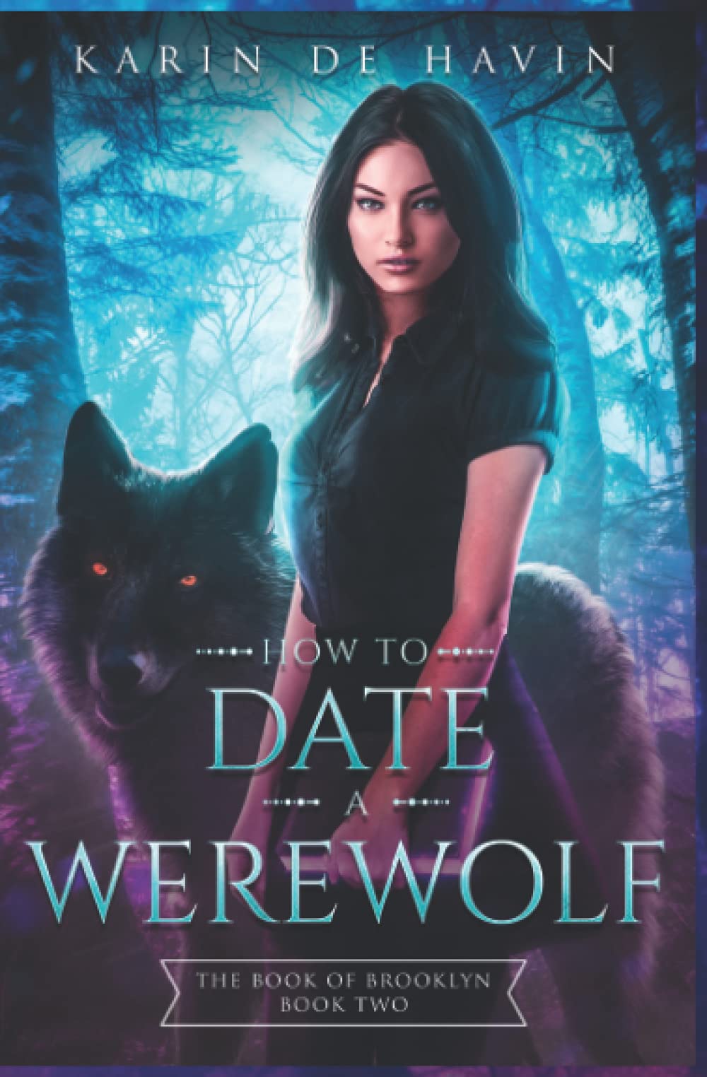 How to Date a Werewolf-The Book of Brooklyn Book Two: A Young Adult Paranormal Romance Witch ...