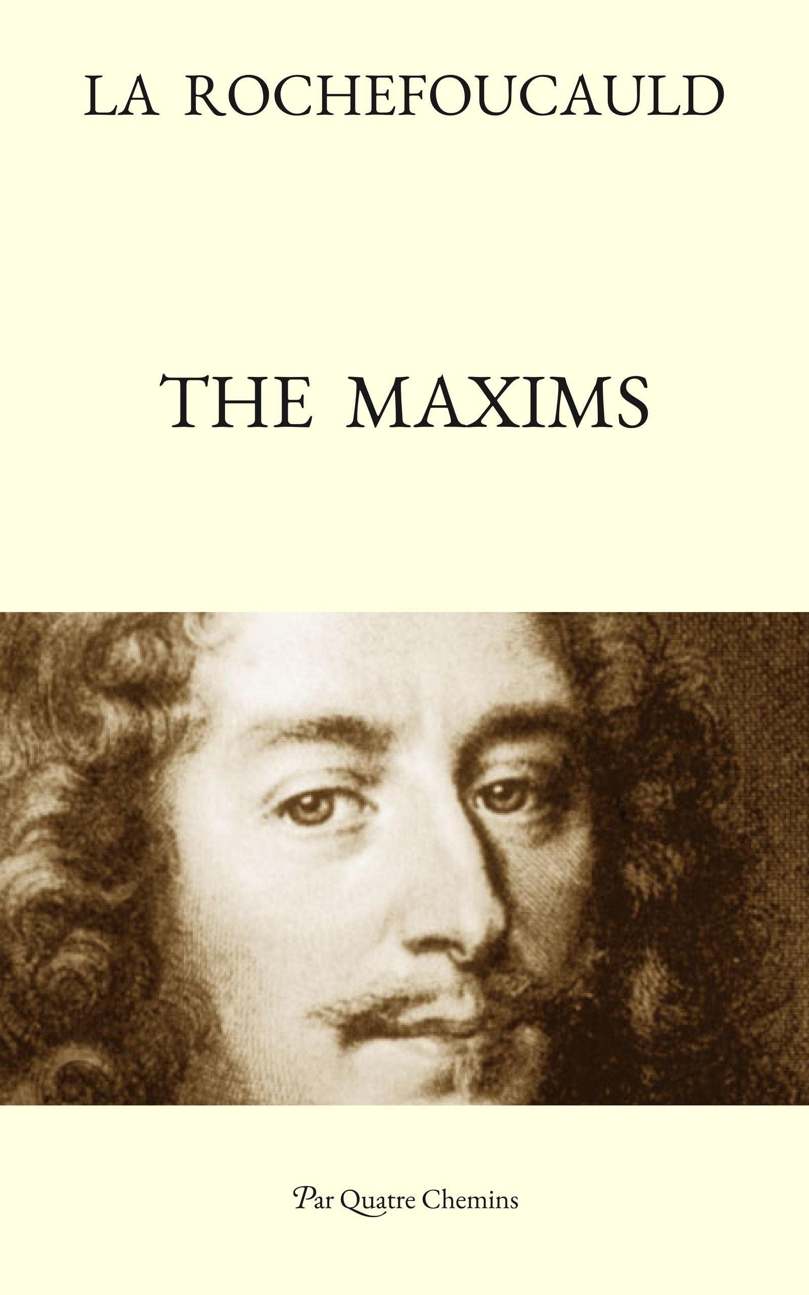 The Maxims (Bilingual edition: French text, with a revised English ...