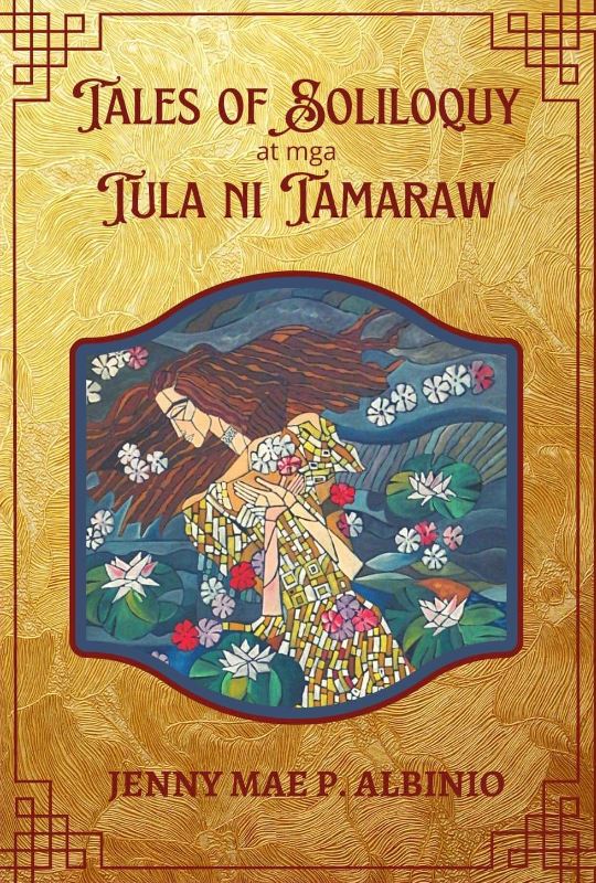 Tales of Soliloquy at mga Tula ni Tamaraw by Jenny Mae P. Albinio ...